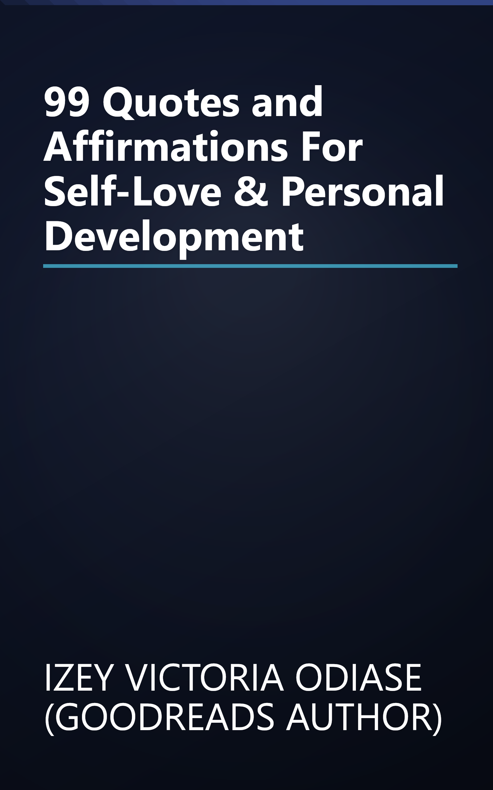99 Quotes and Affirmations For Self-Love & Personal Development book cover