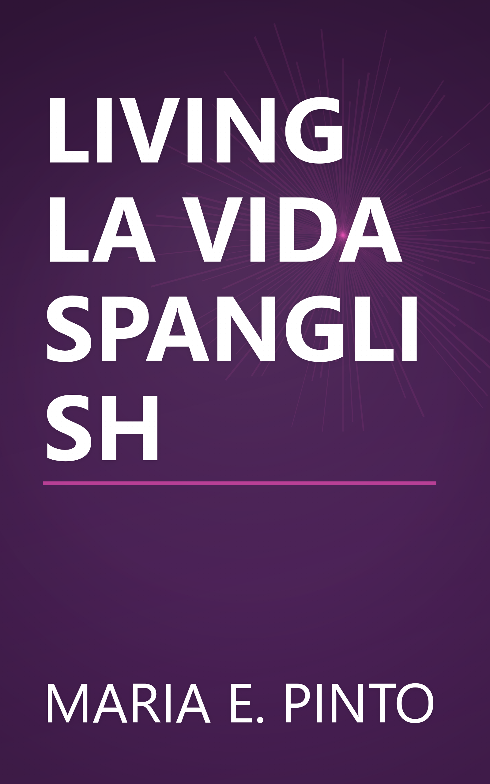 LIVING LA VIDA SPANGLISH book cover
