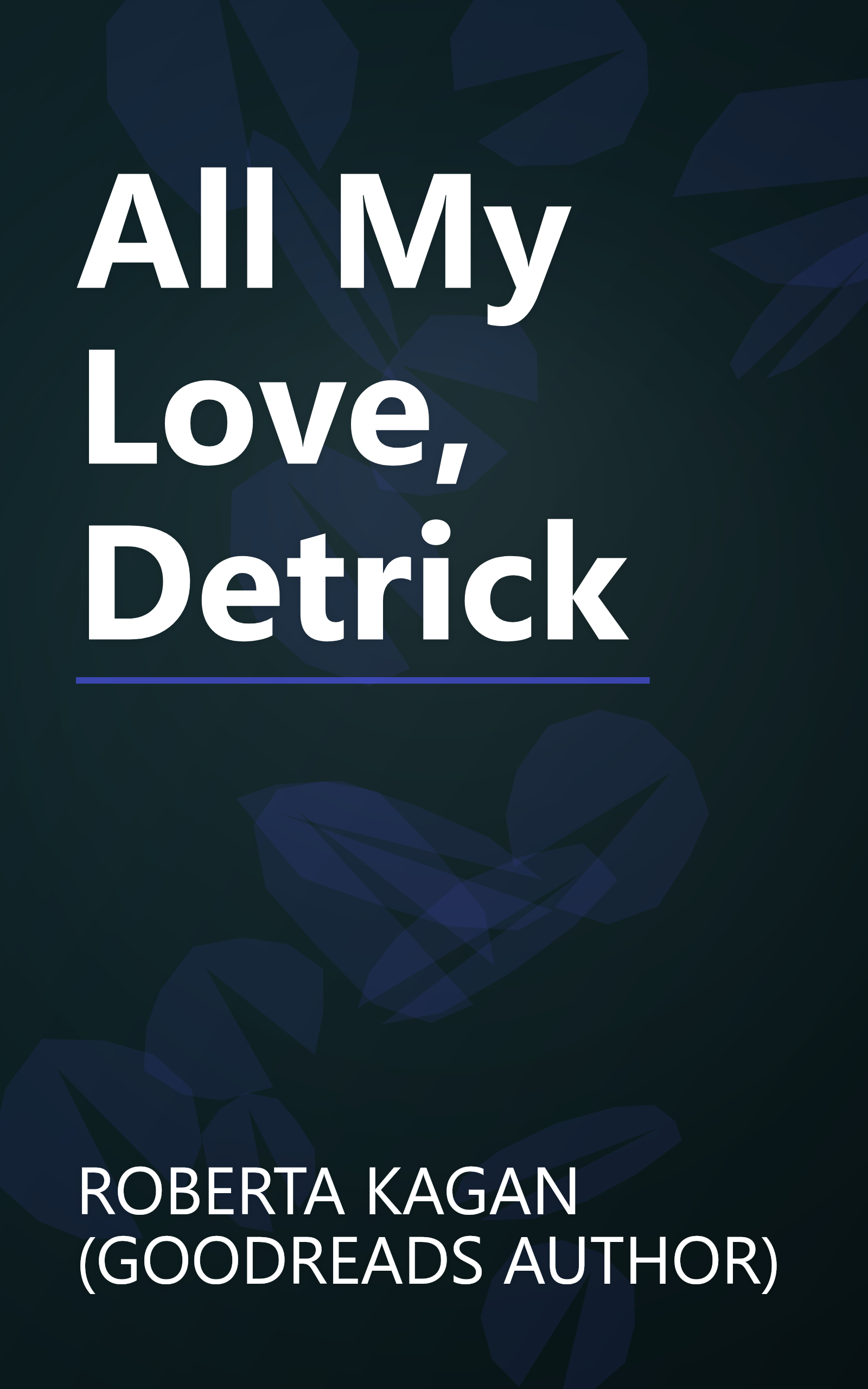 All My Love, Detrick book cover