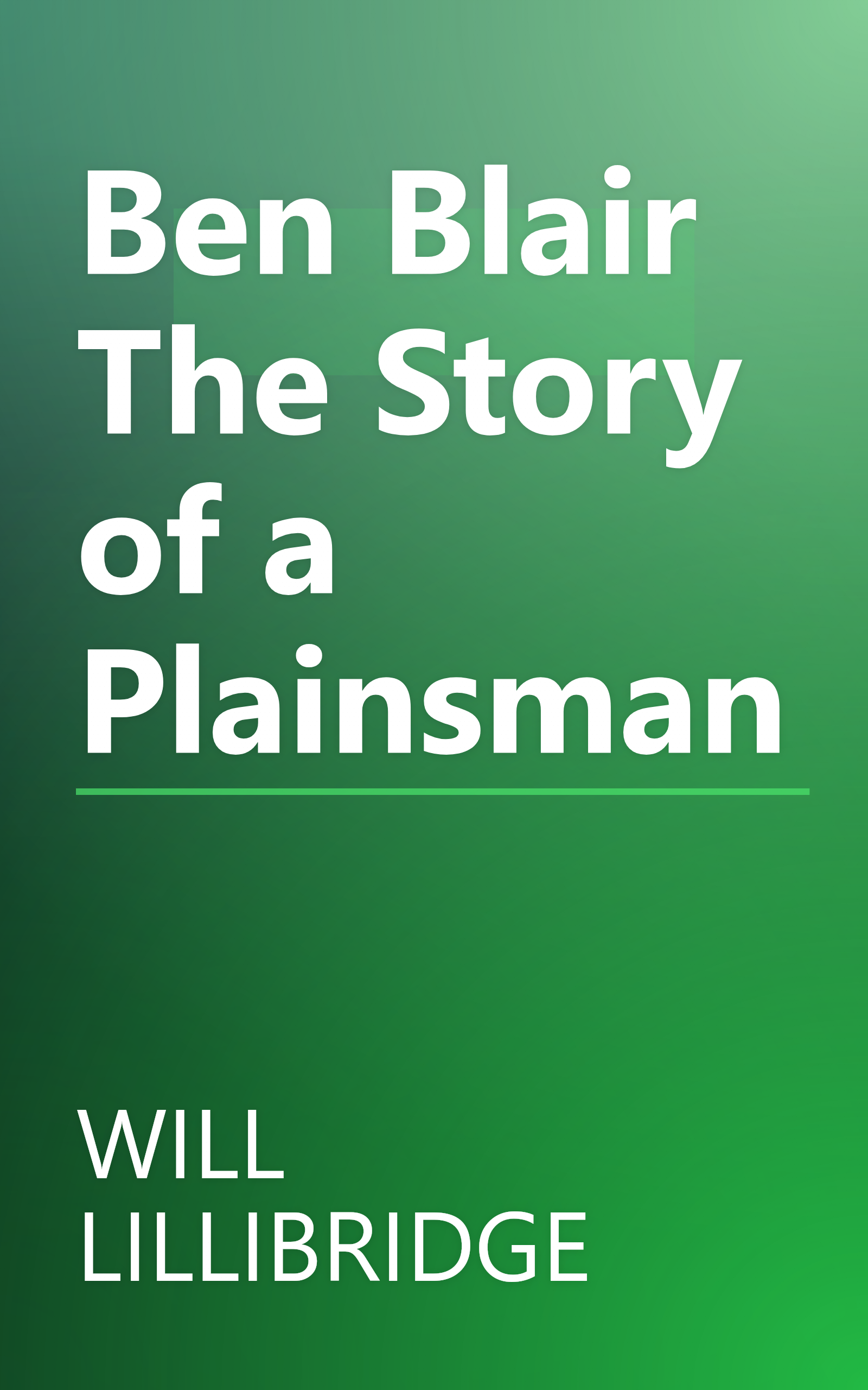 Ben Blair The Story of a Plainsman book cover