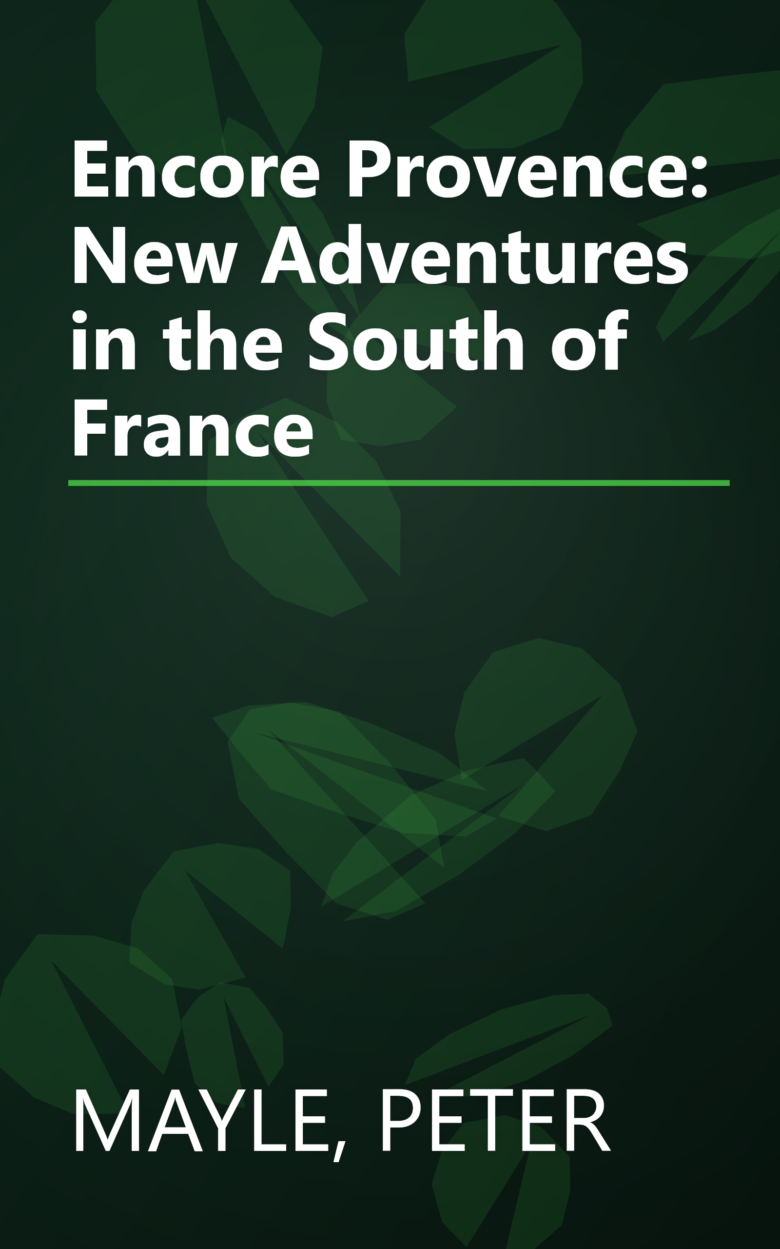 Encore Provence: New Adventures in the South of France book cover