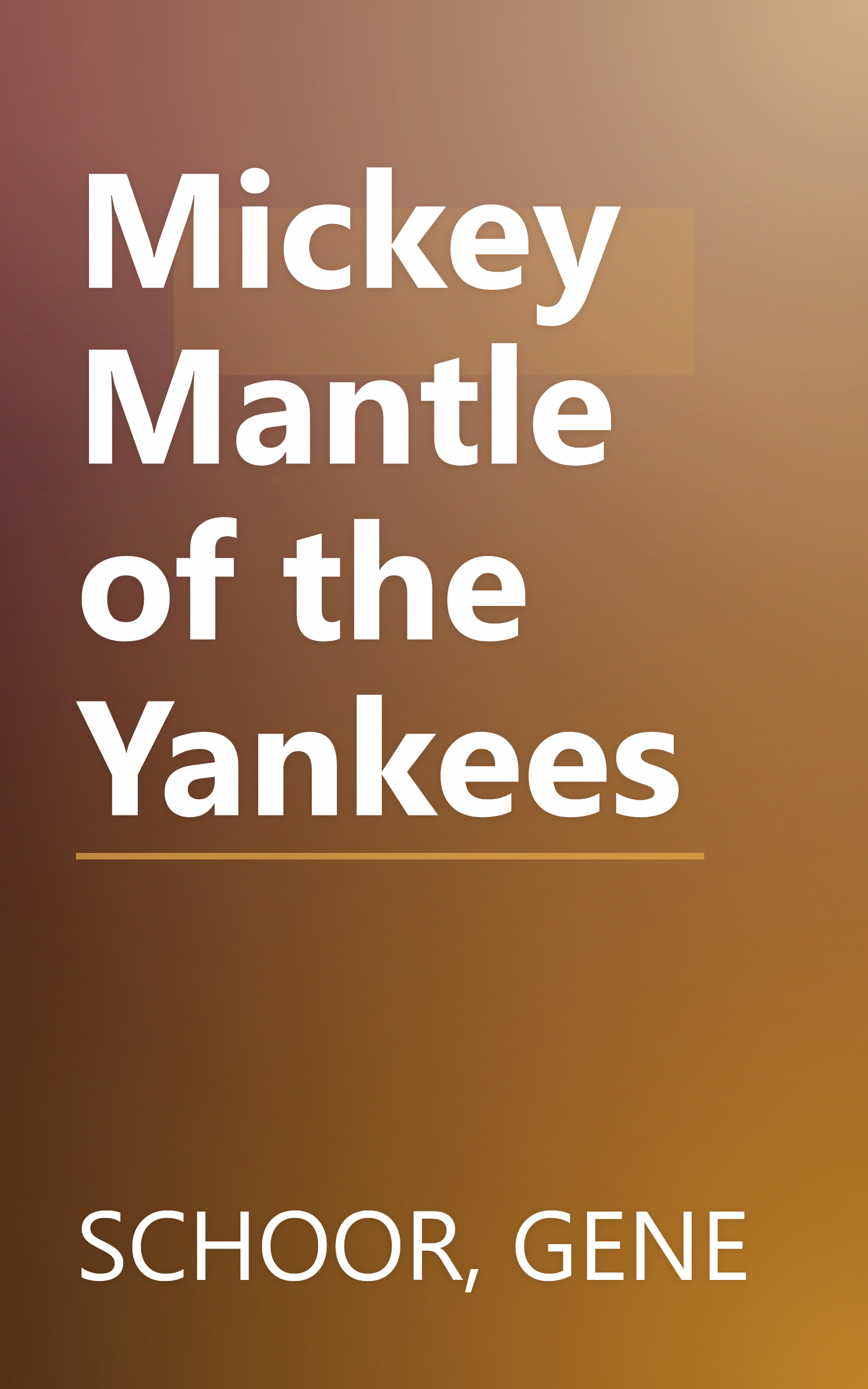 Mickey Mantle of the Yankees book cover