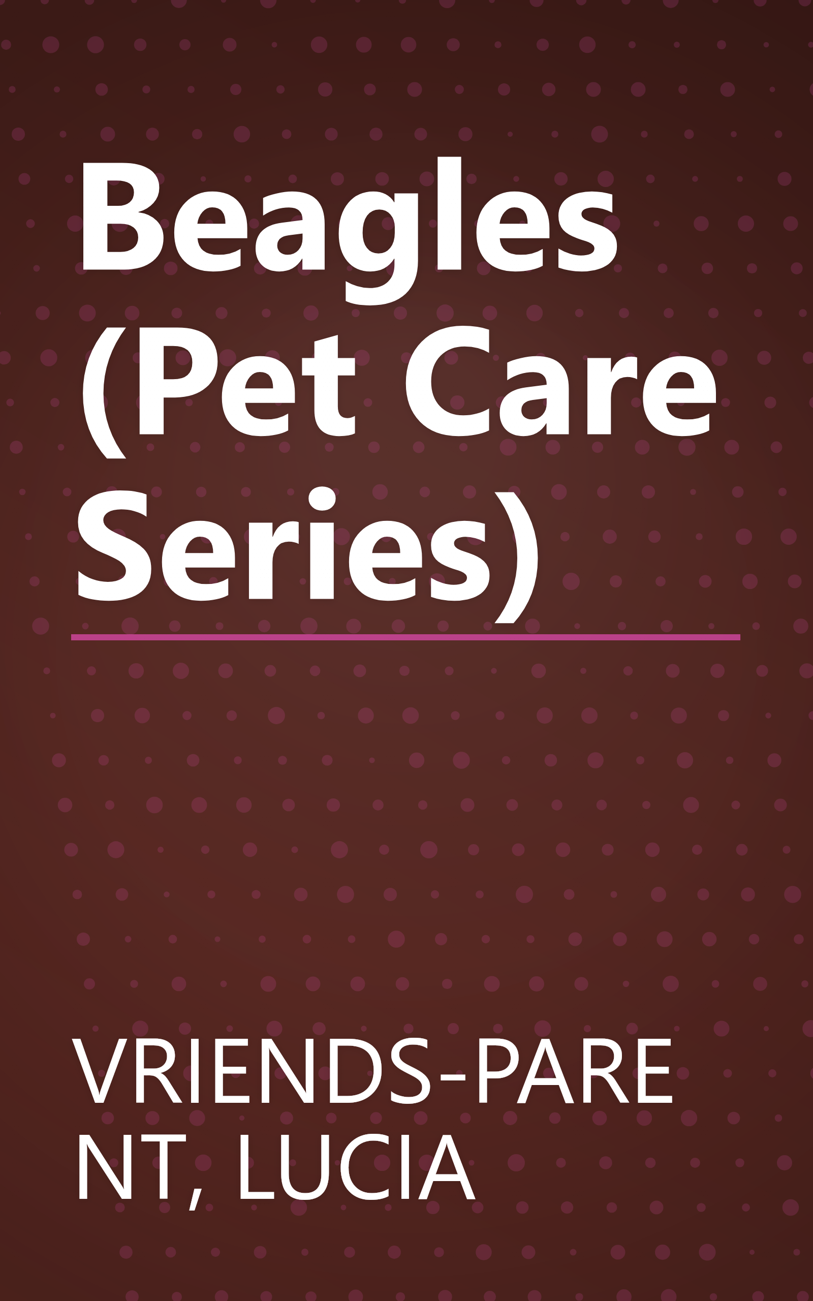 Beagles (Pet Care Series) book cover