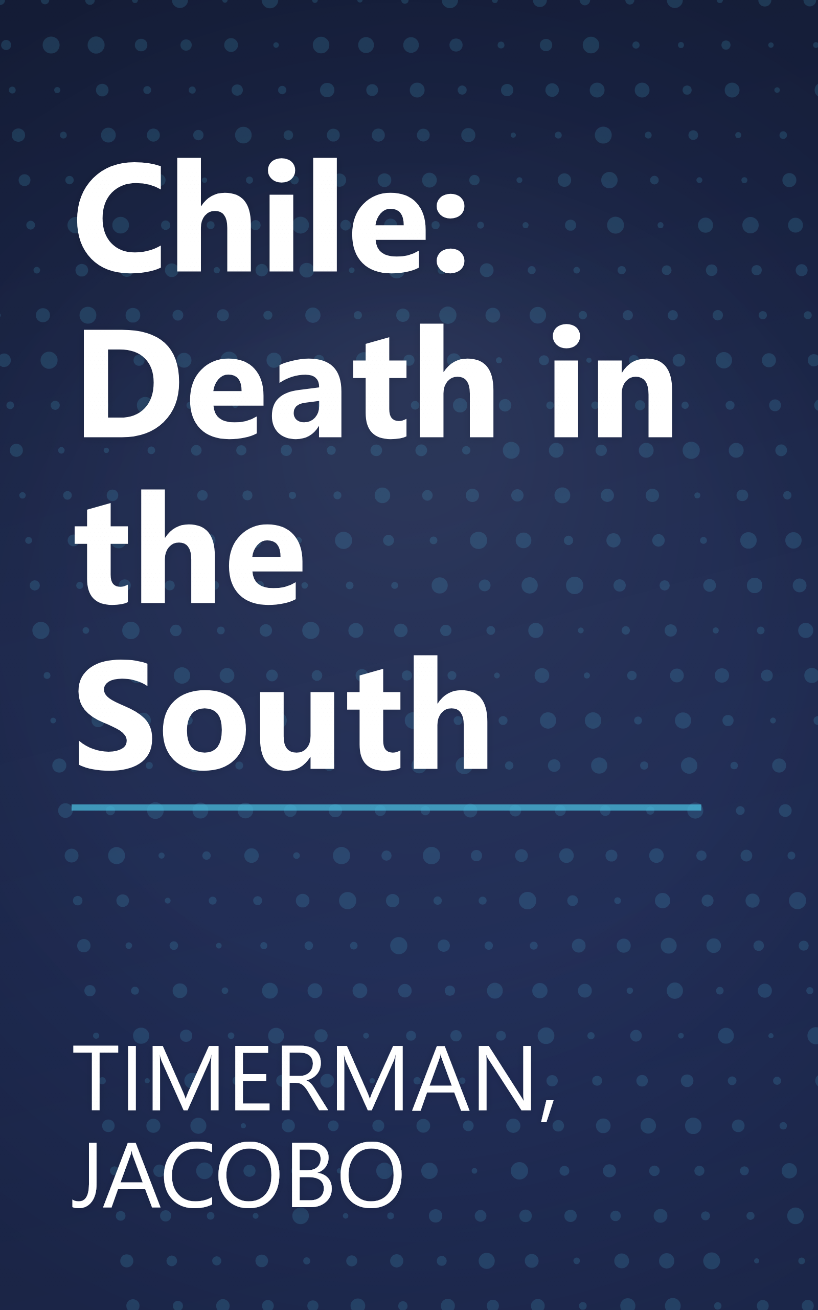 Chile: Death in the South book cover