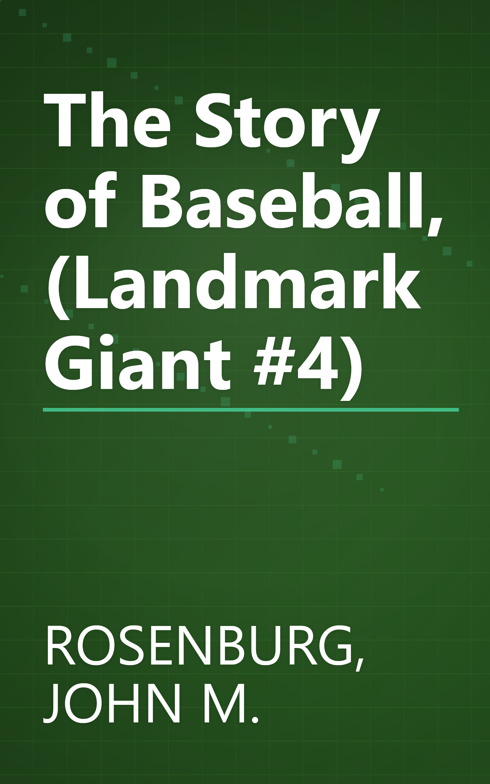 The Story of Baseball, (Landmark Giant #4) book cover