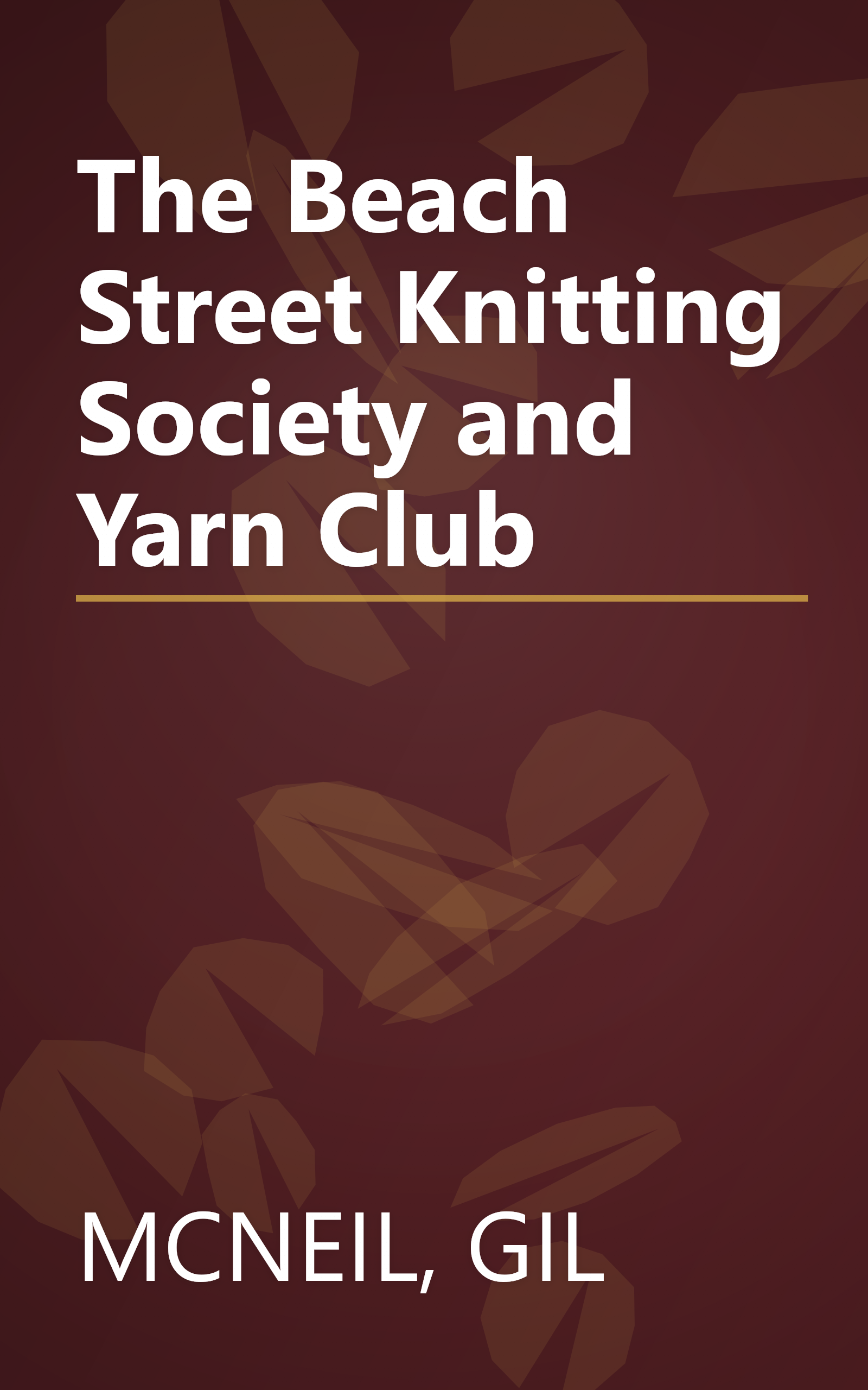 The Beach Street Knitting Society and Yarn Club book cover