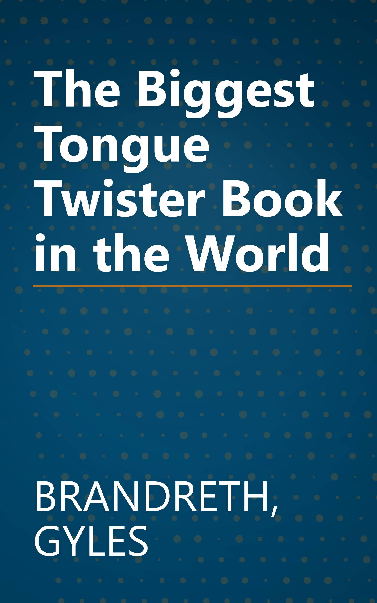 The Biggest Tongue Twister Book in the World book cover