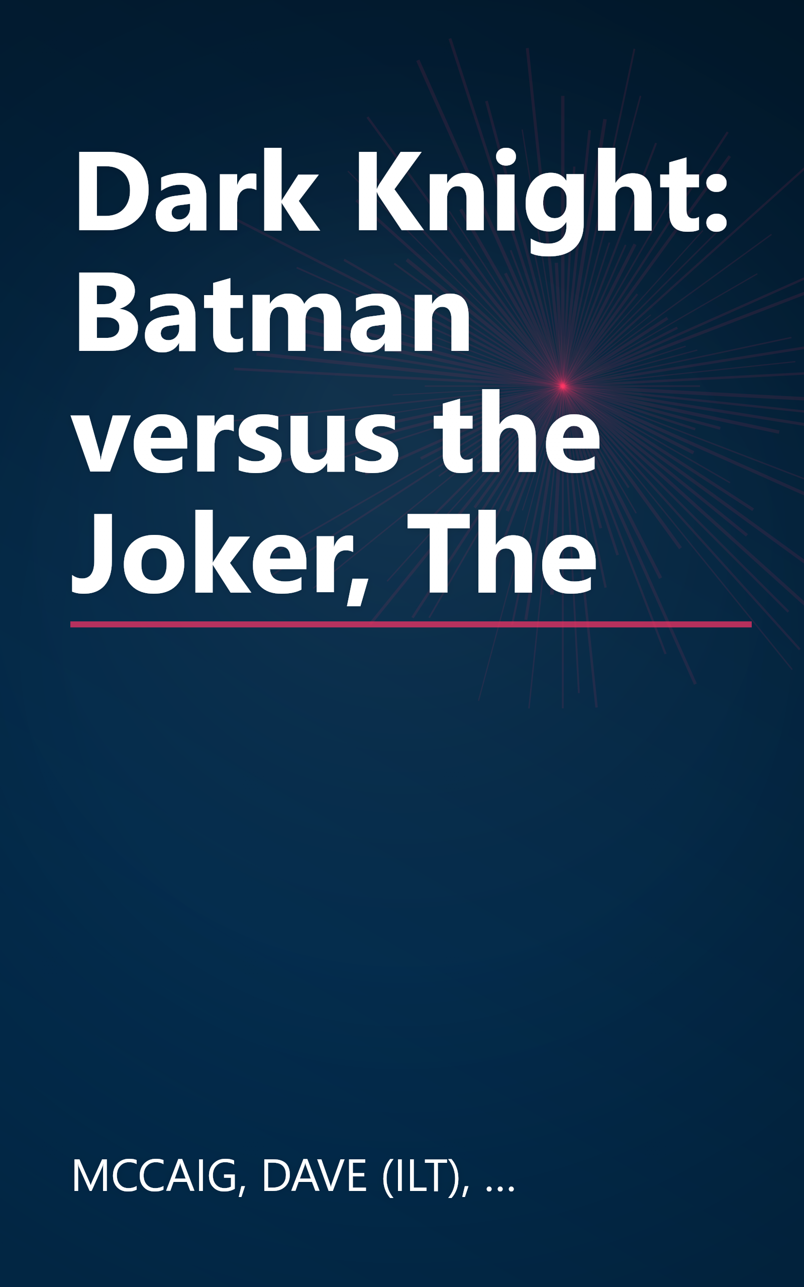 Dark Knight: Batman versus the Joker, The book cover