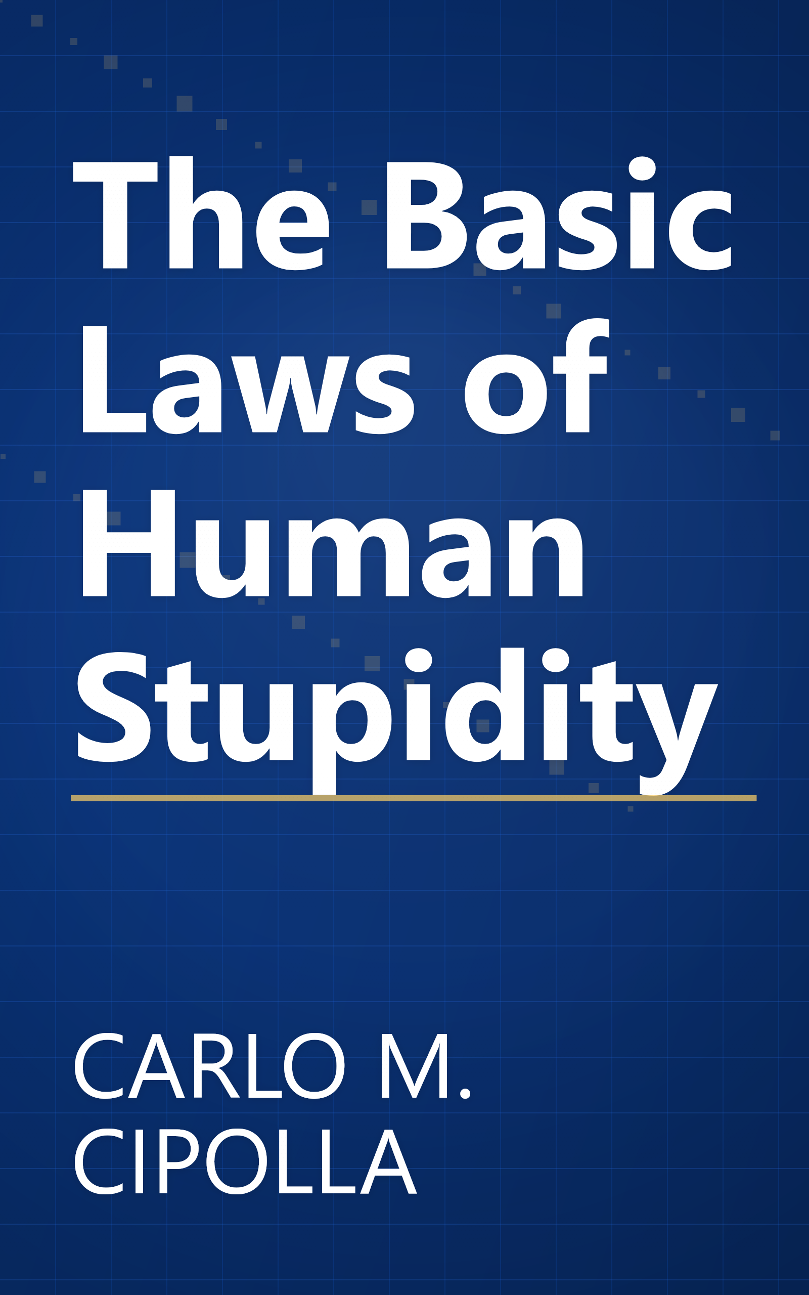 The Basic Laws of Human Stupidity book cover