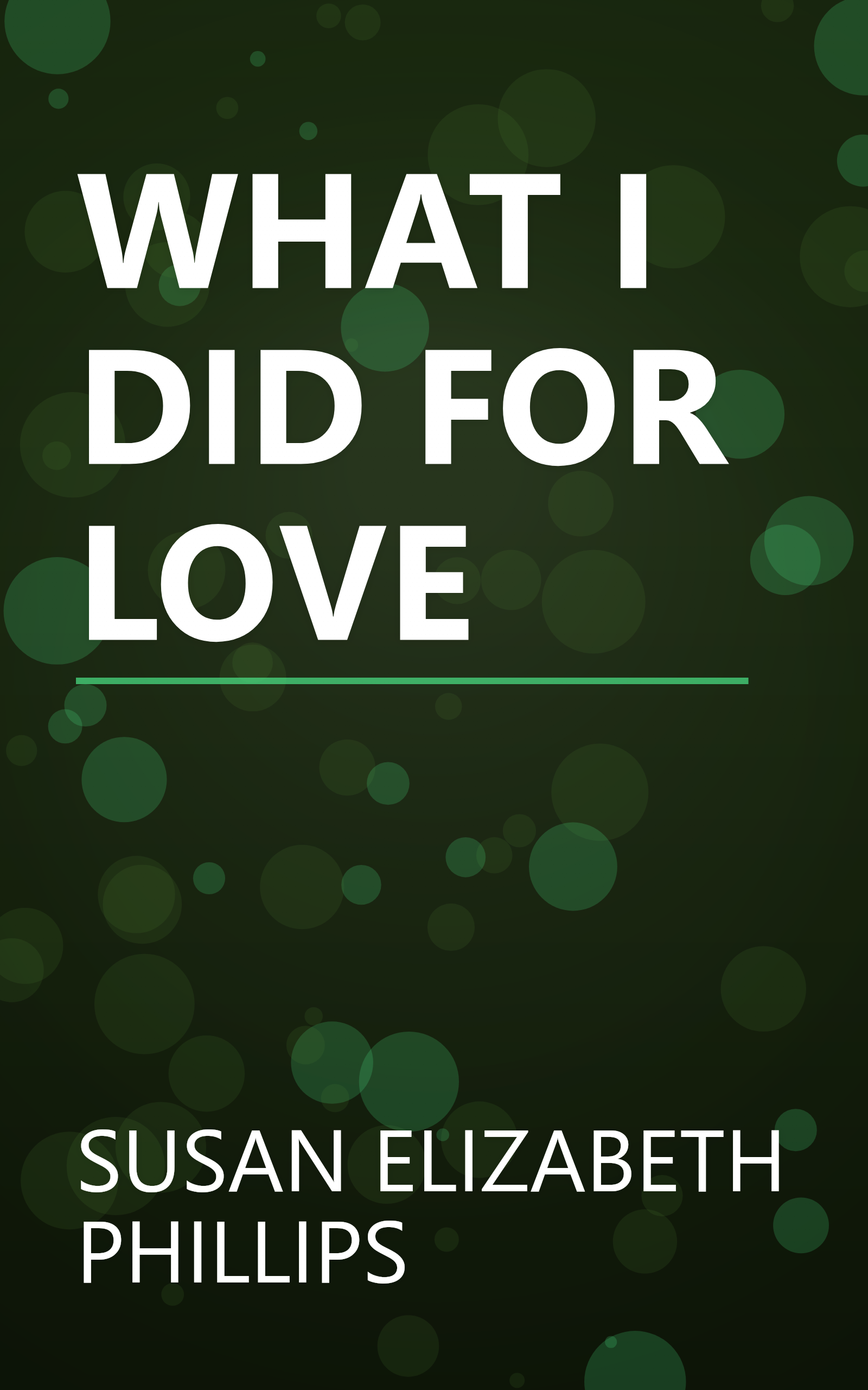 WHAT I DID FOR LOVE book cover
