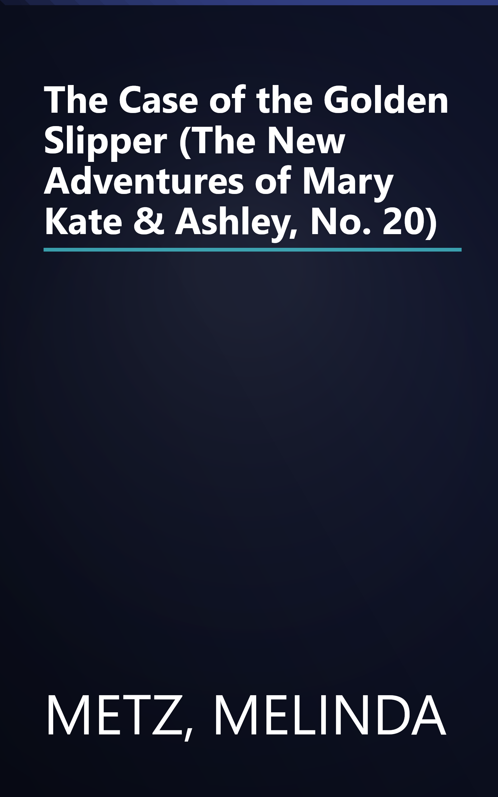 The Case of the Golden Slipper (The New Adventures of Mary Kate & Ashley, No. 20) book cover