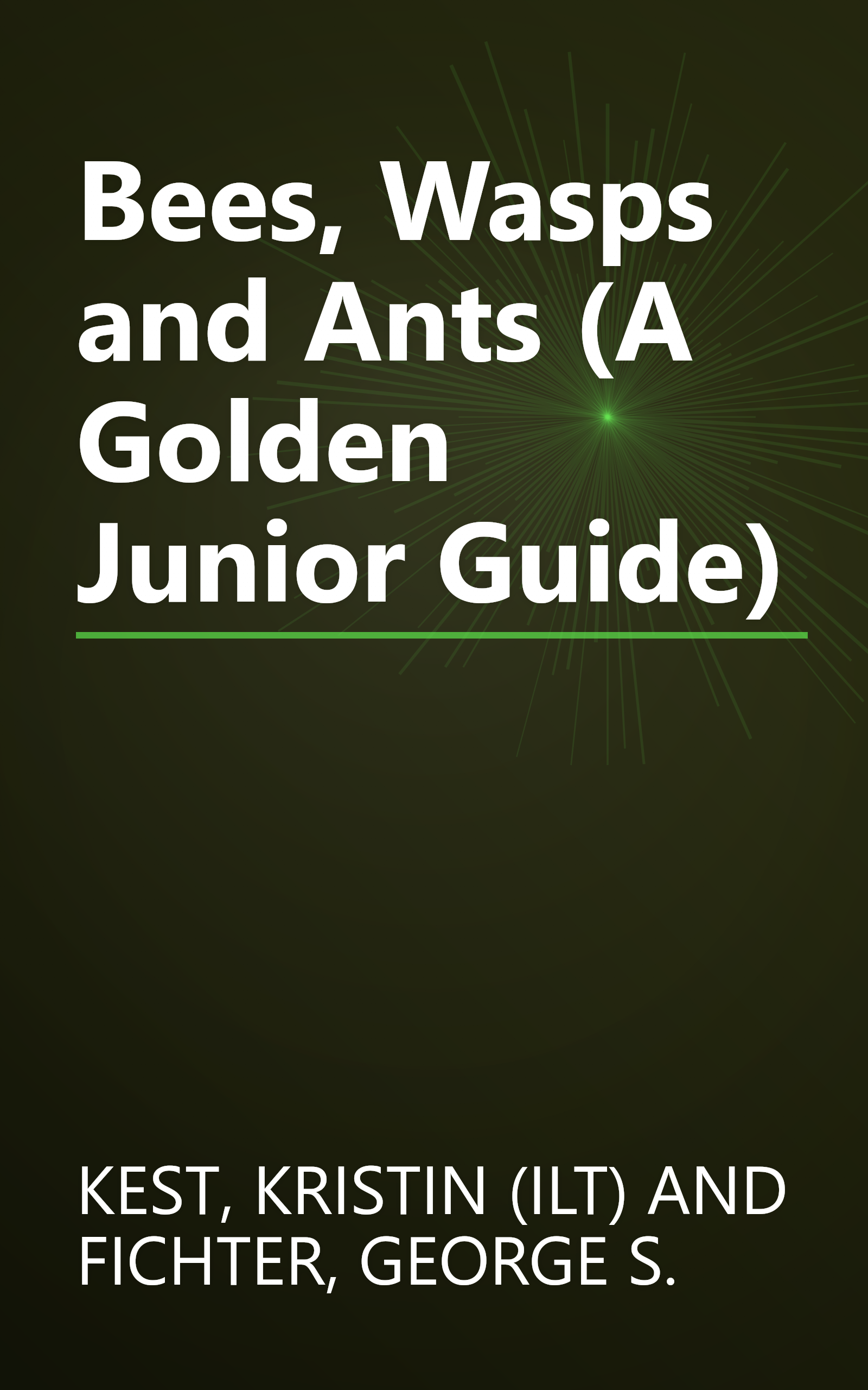 Bees, Wasps and Ants (A Golden Junior Guide) book cover