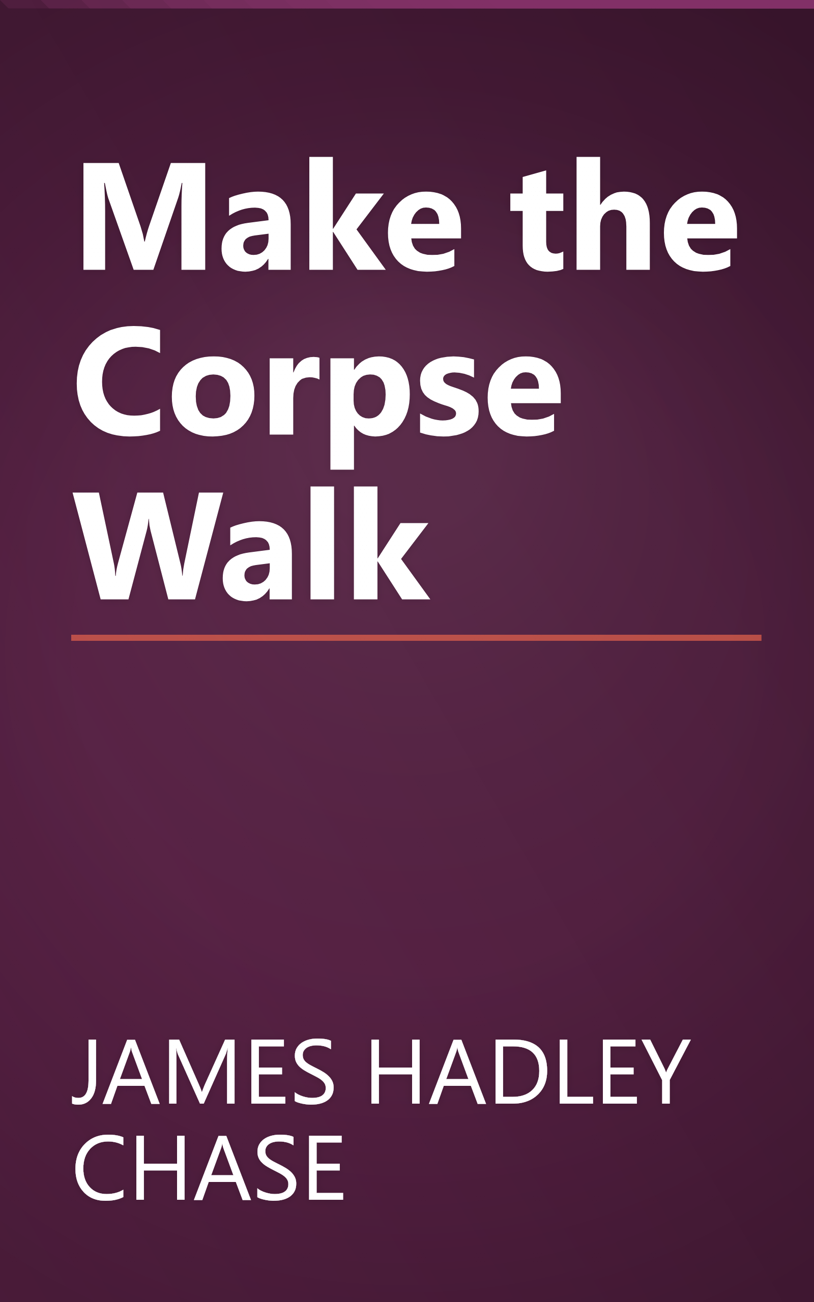 Make the Corpse Walk book cover