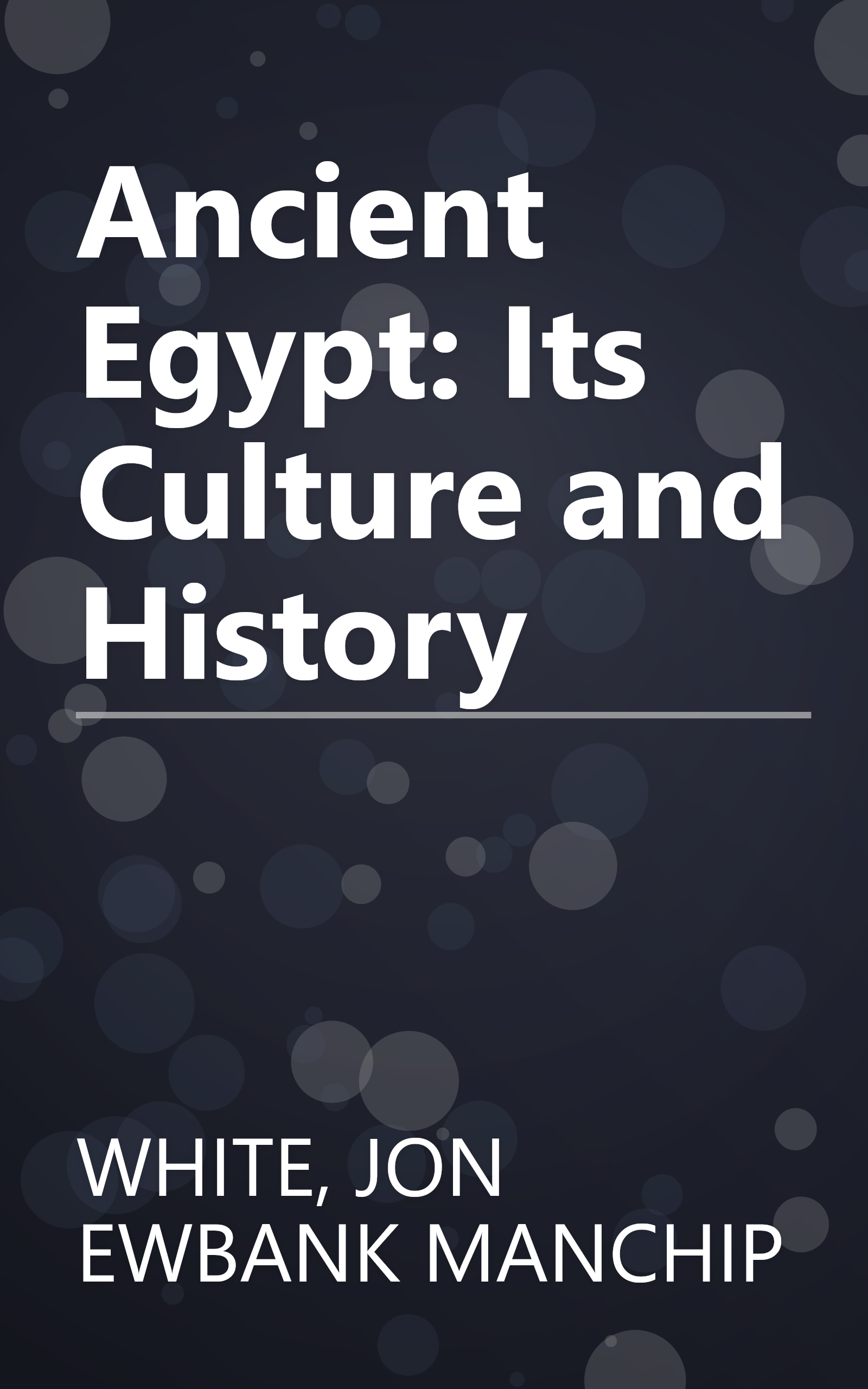 Ancient Egypt: Its Culture and History book cover