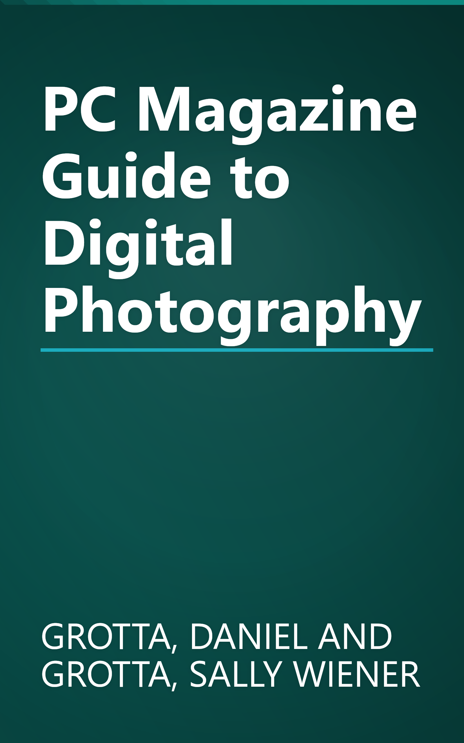 PC Magazine Guide to Digital Photography book cover