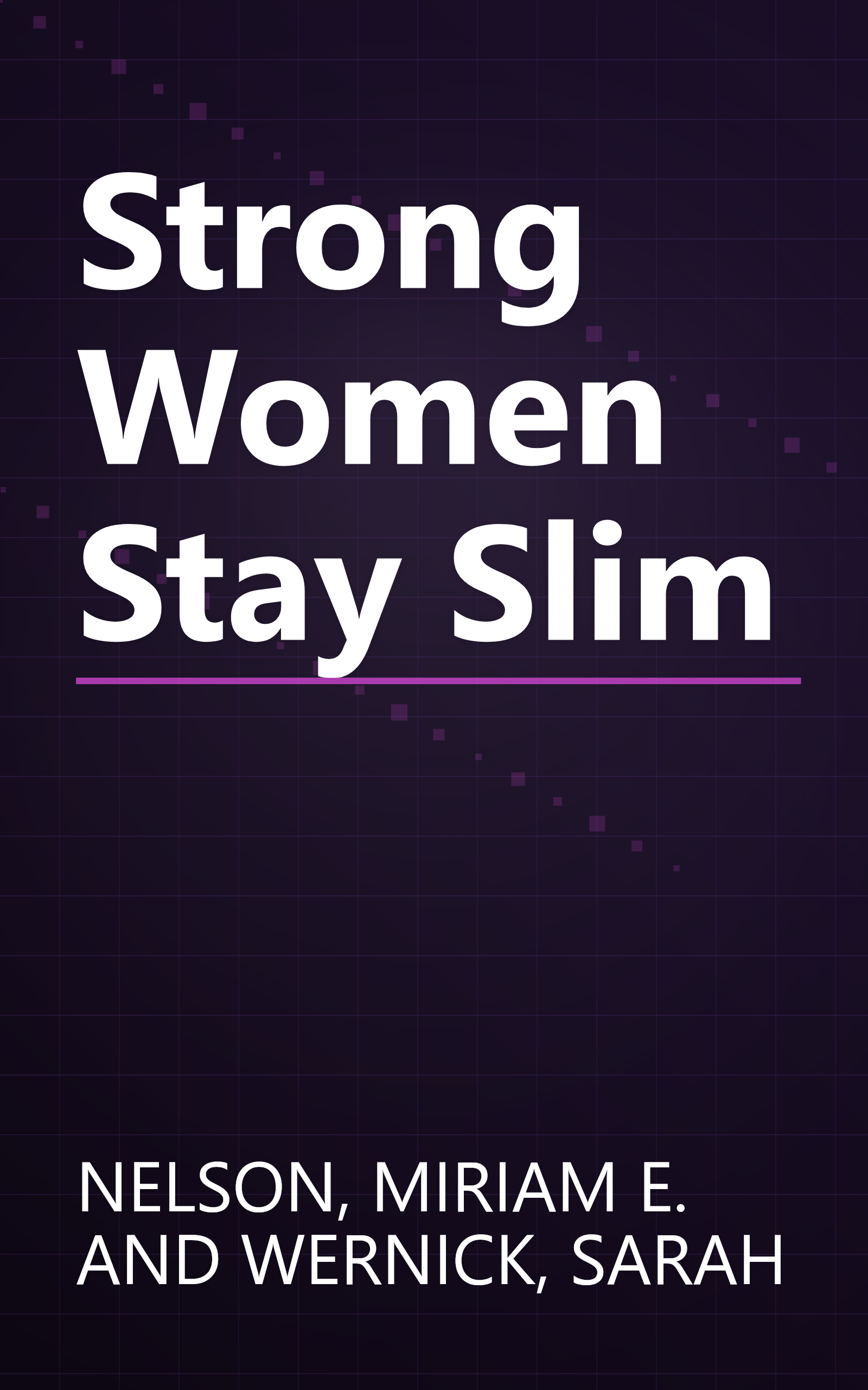 Strong Women Stay Slim book cover