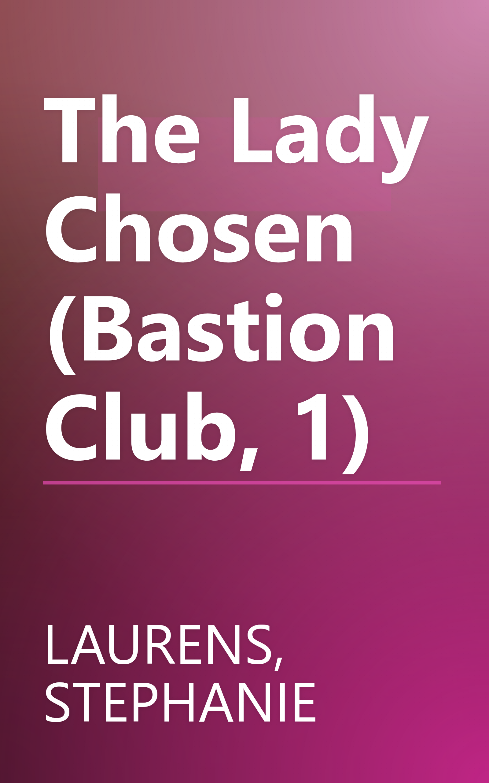 The Lady Chosen (Bastion Club, 1) book cover