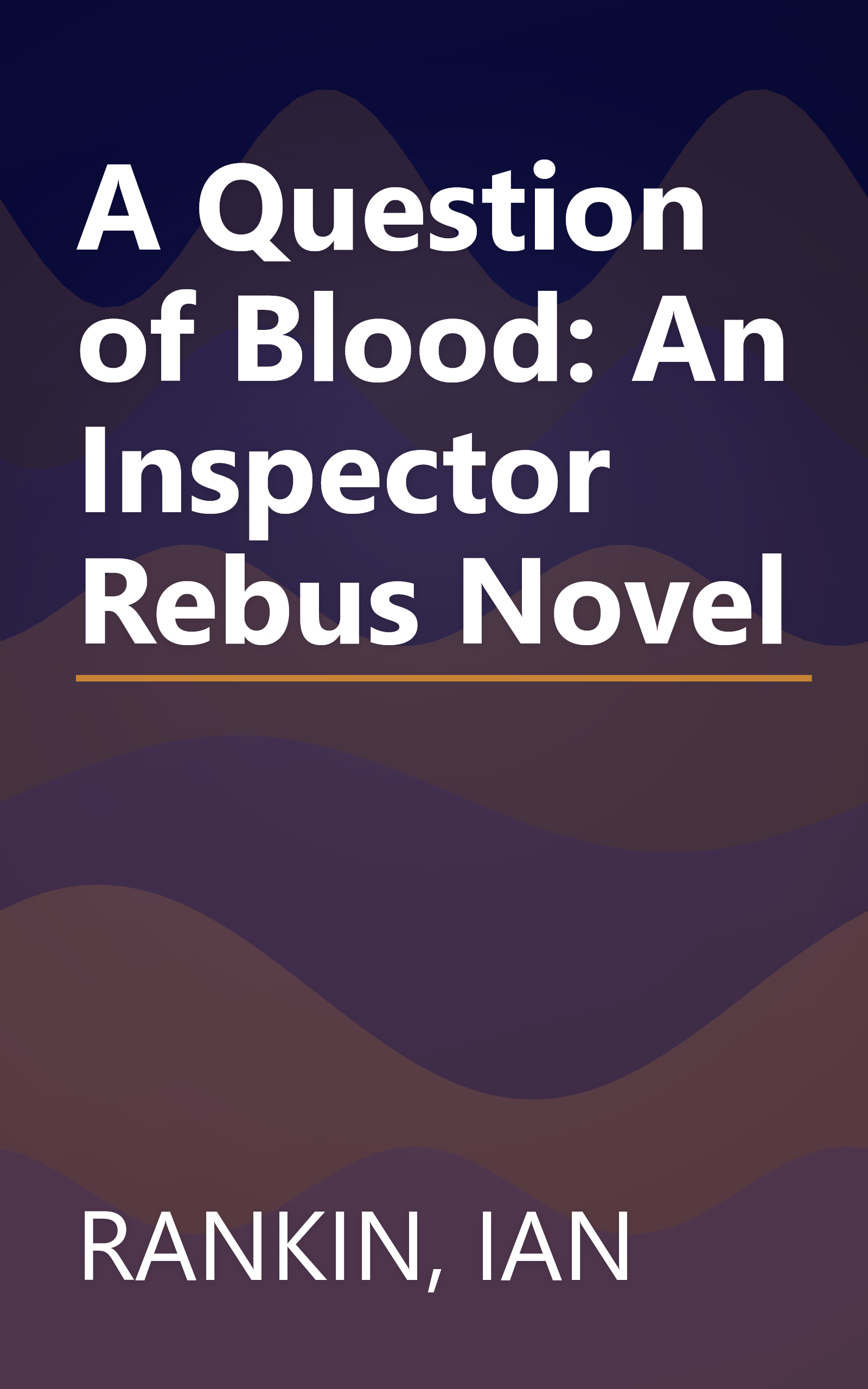 A Question of Blood: An Inspector Rebus Novel book cover