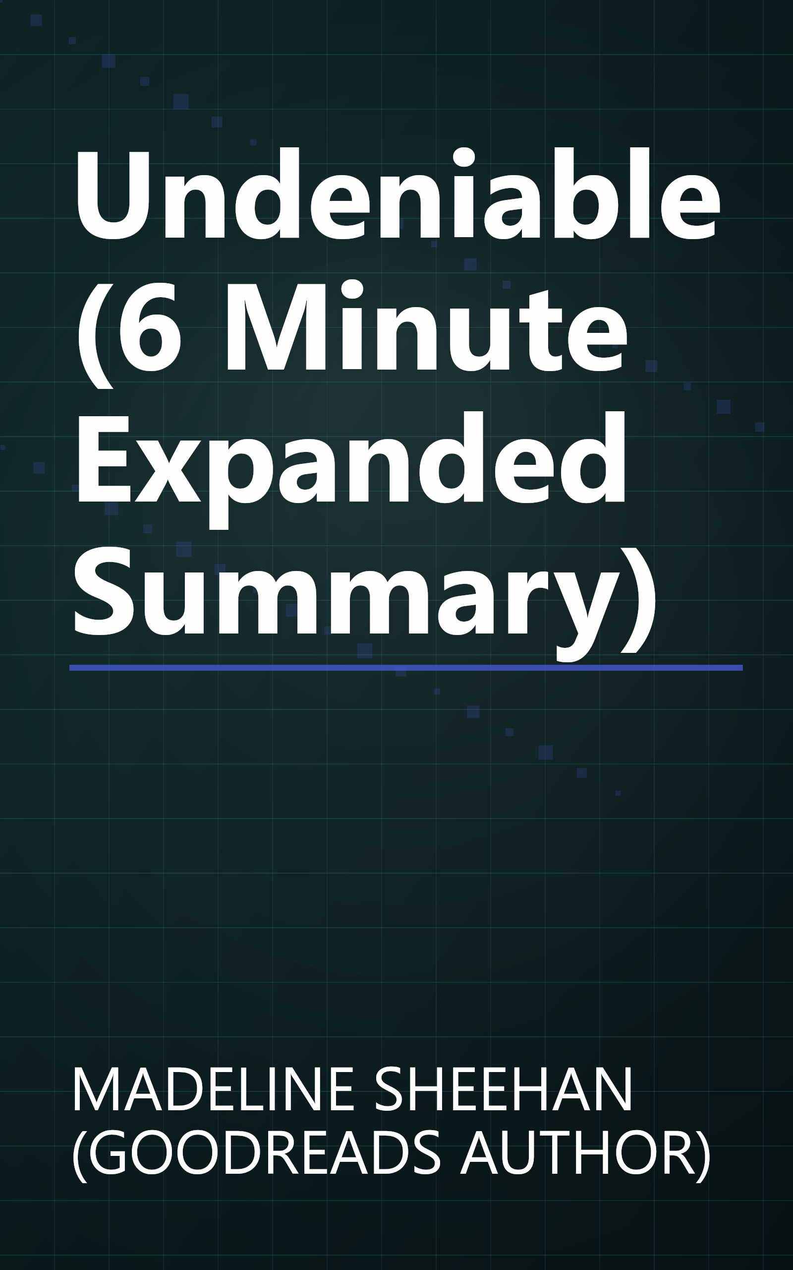 Undeniable (6 Minute   Expanded Summary) book cover