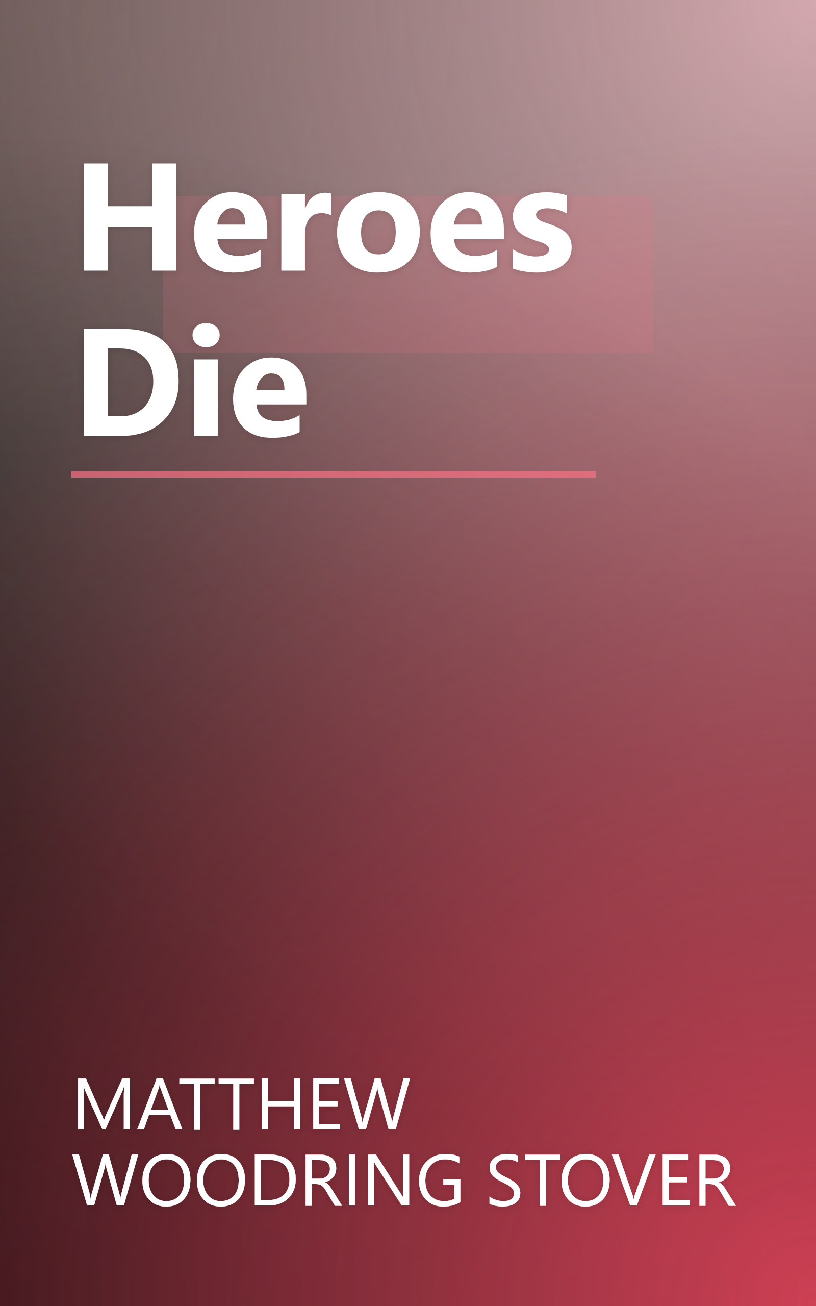 Heroes Die book cover