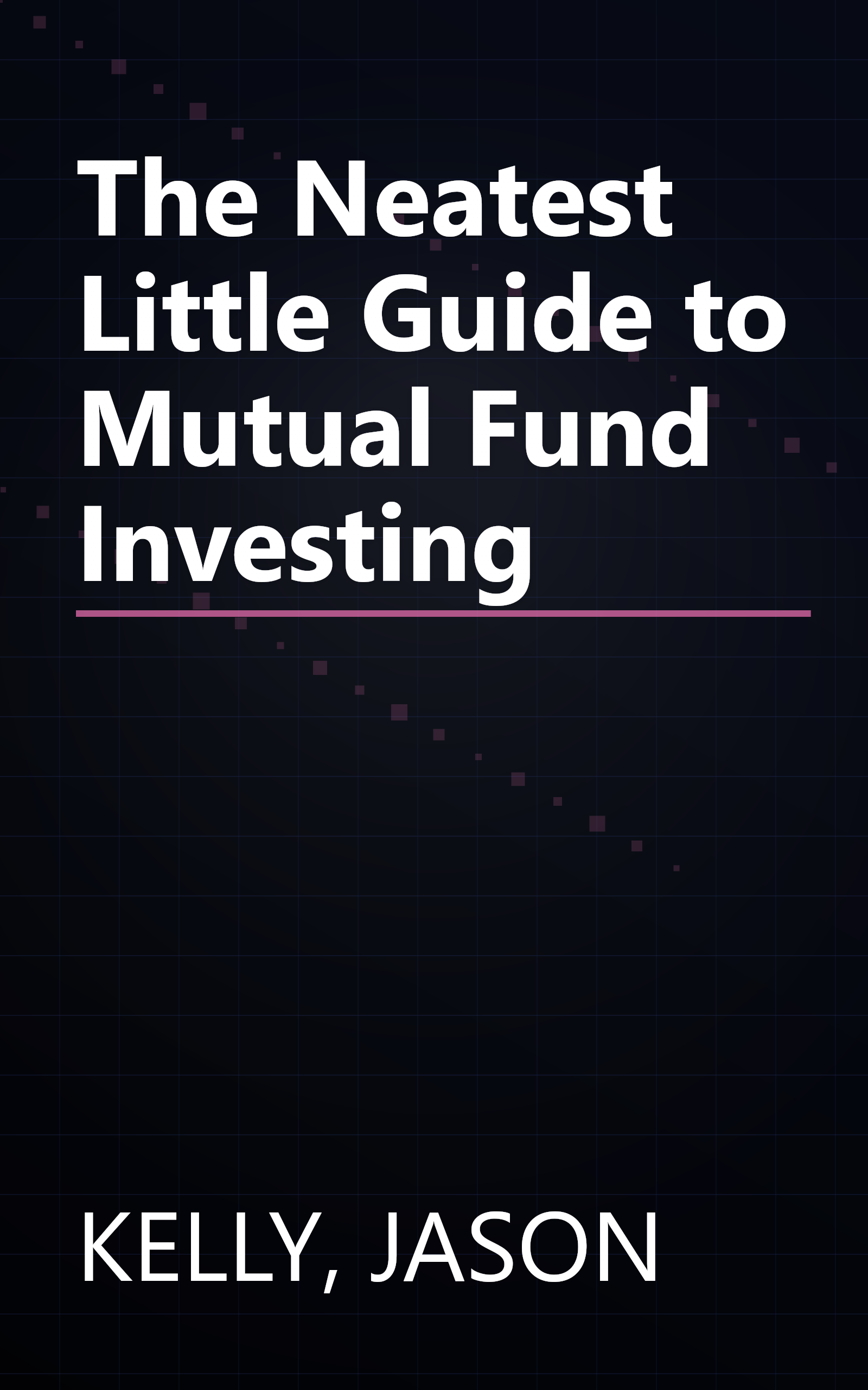 The Neatest Little Guide to Mutual Fund Investing book cover