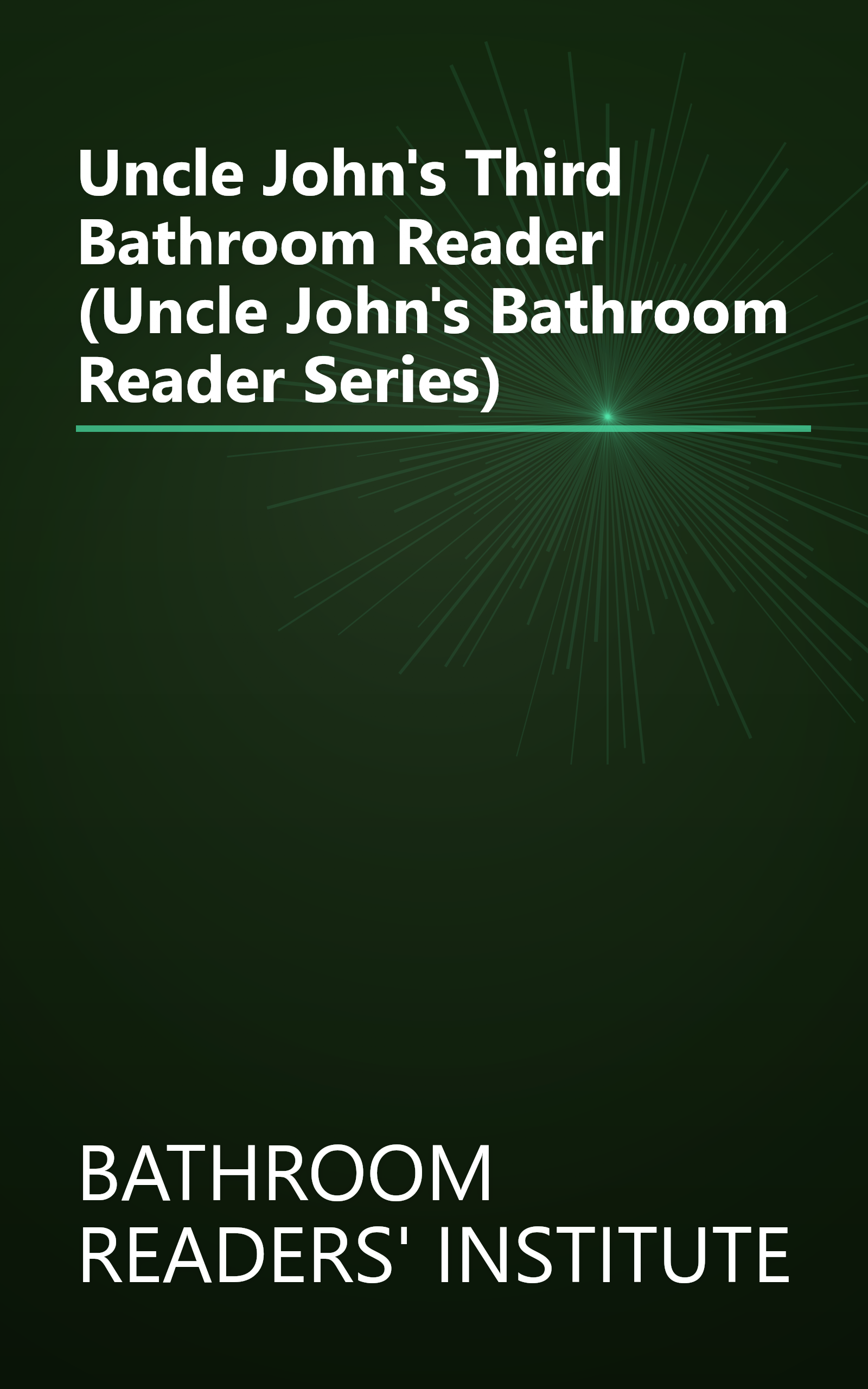 Uncle John's Third Bathroom Reader (Uncle John's Bathroom Reader Series) book cover