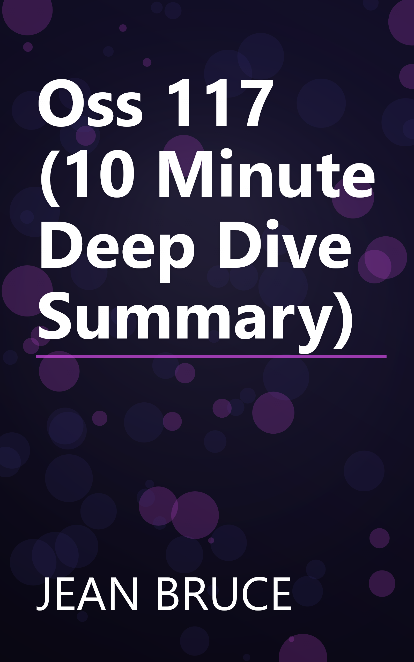 Oss 117 (10 Minute   Deep Dive Summary) book cover