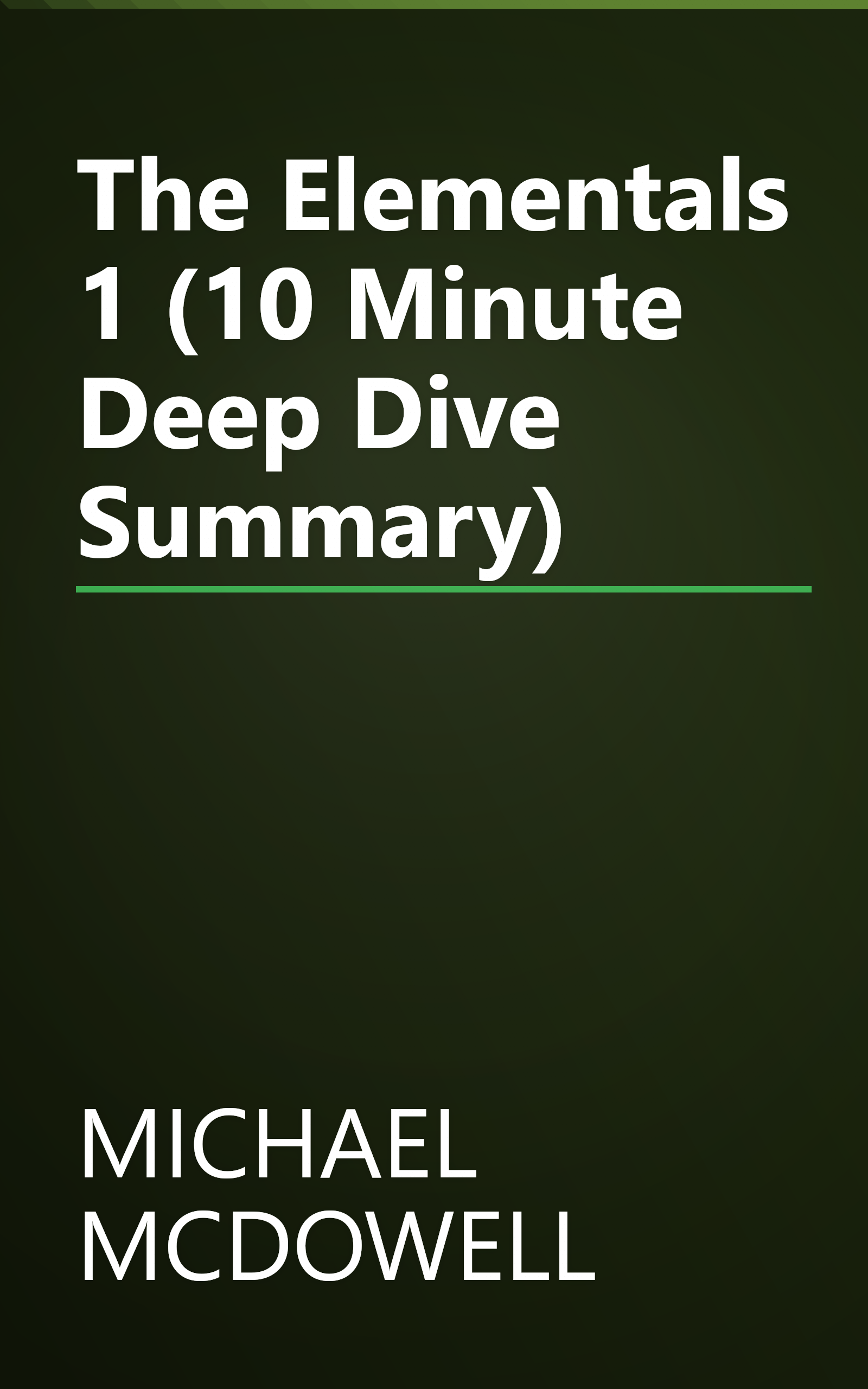 The Elementals 1 (10 Minute   Deep Dive Summary) book cover