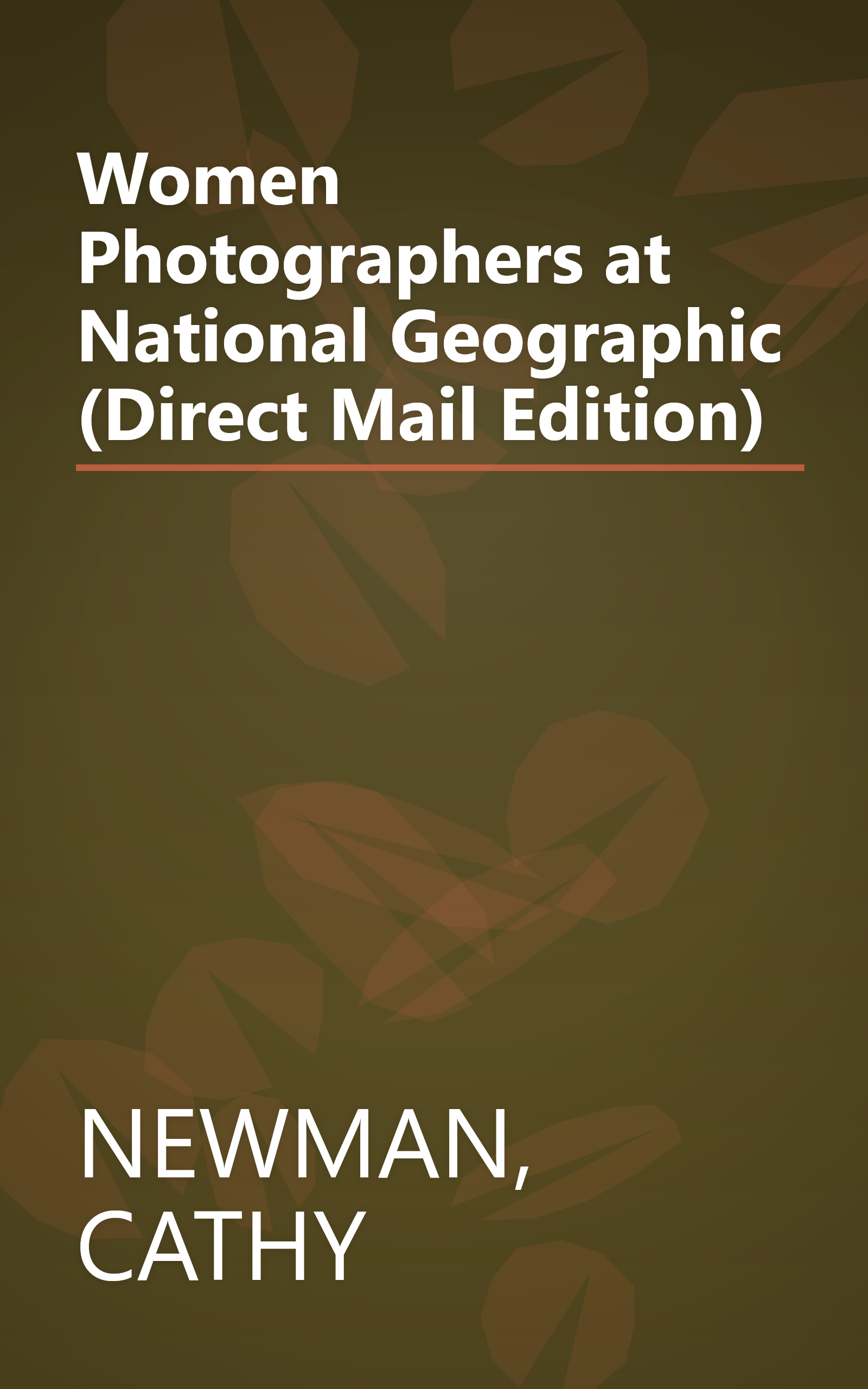 Women Photographers at National Geographic (Direct Mail Edition) book cover