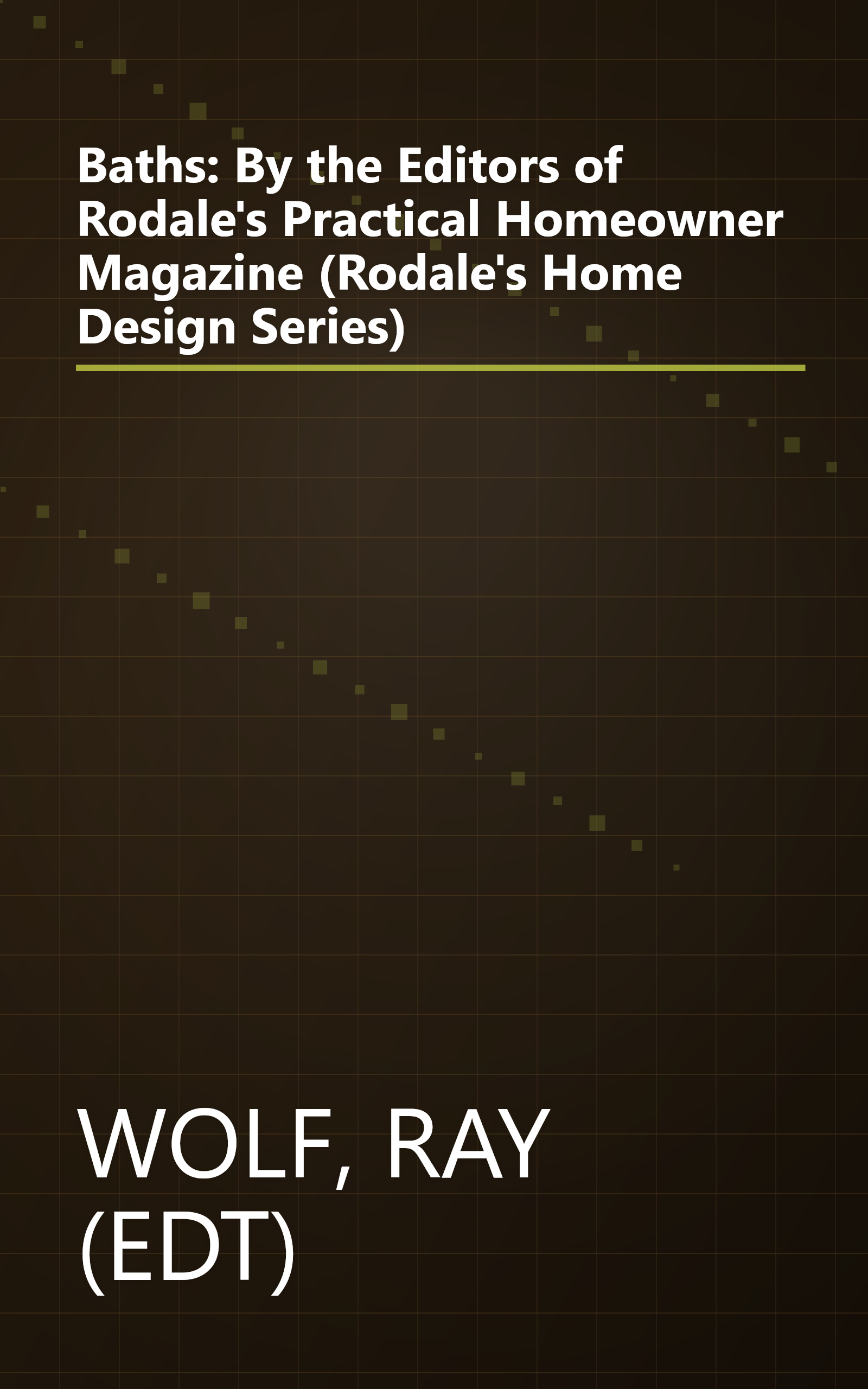 Baths: By the Editors of Rodale's Practical Homeowner Magazine (Rodale's Home Design Series) book cover