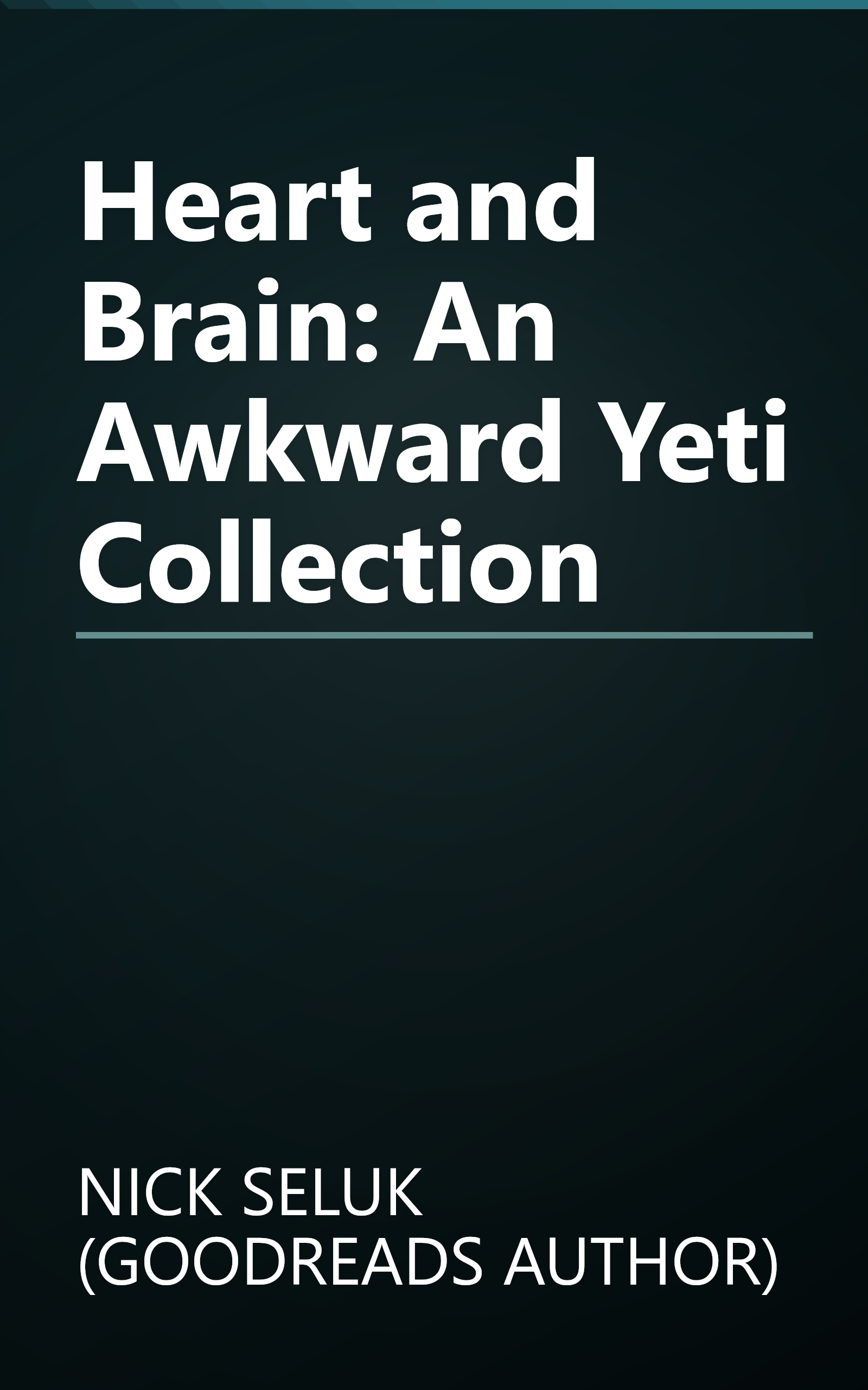 Heart and Brain: An Awkward Yeti Collection book cover