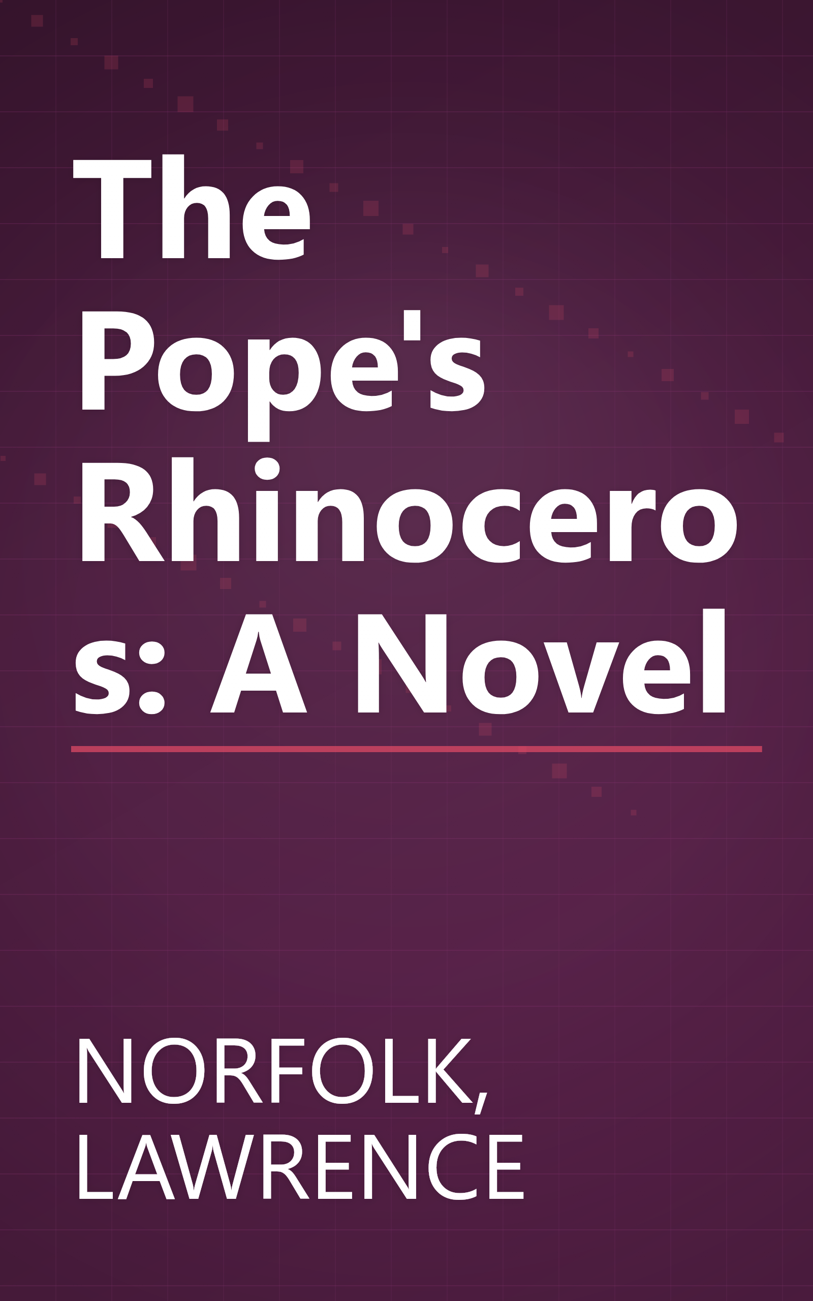 The Pope's Rhinoceros: A Novel book cover