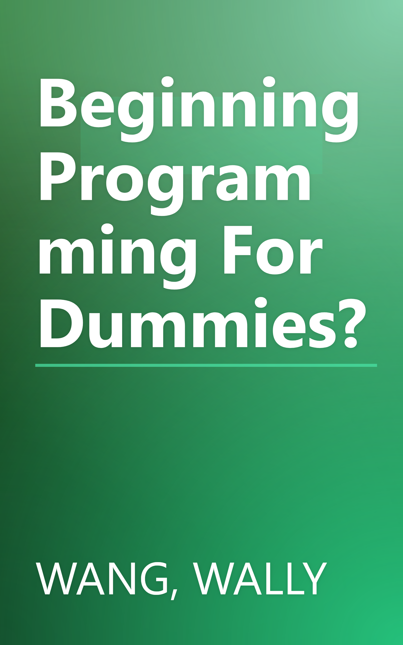 Beginning Programming For Dummies? book cover