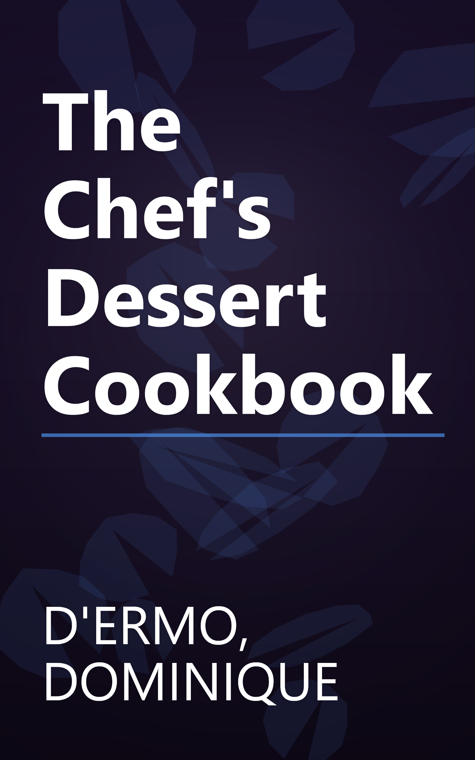 The Chef's Dessert Cookbook book cover
