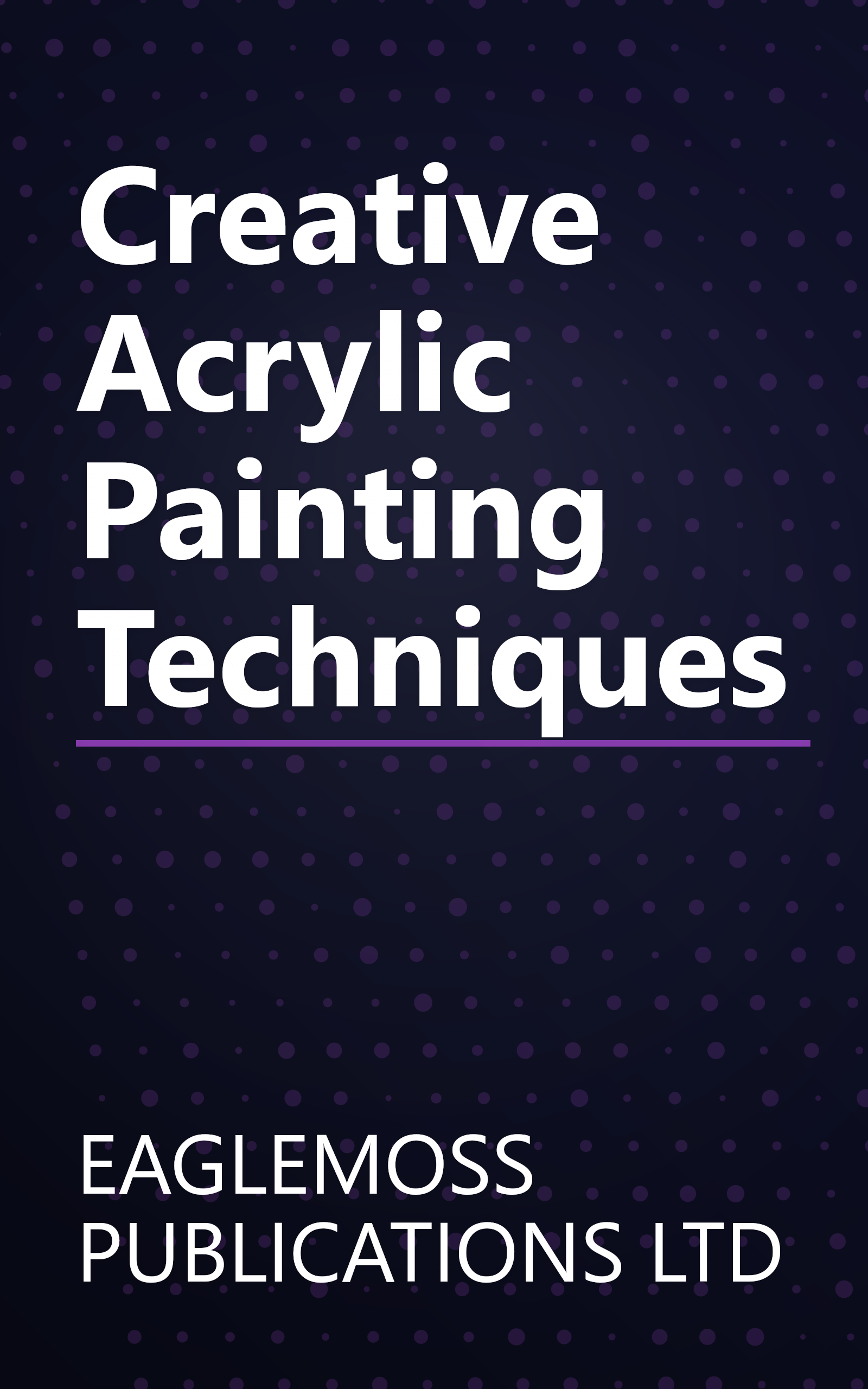 Creative Acrylic Painting Techniques book cover