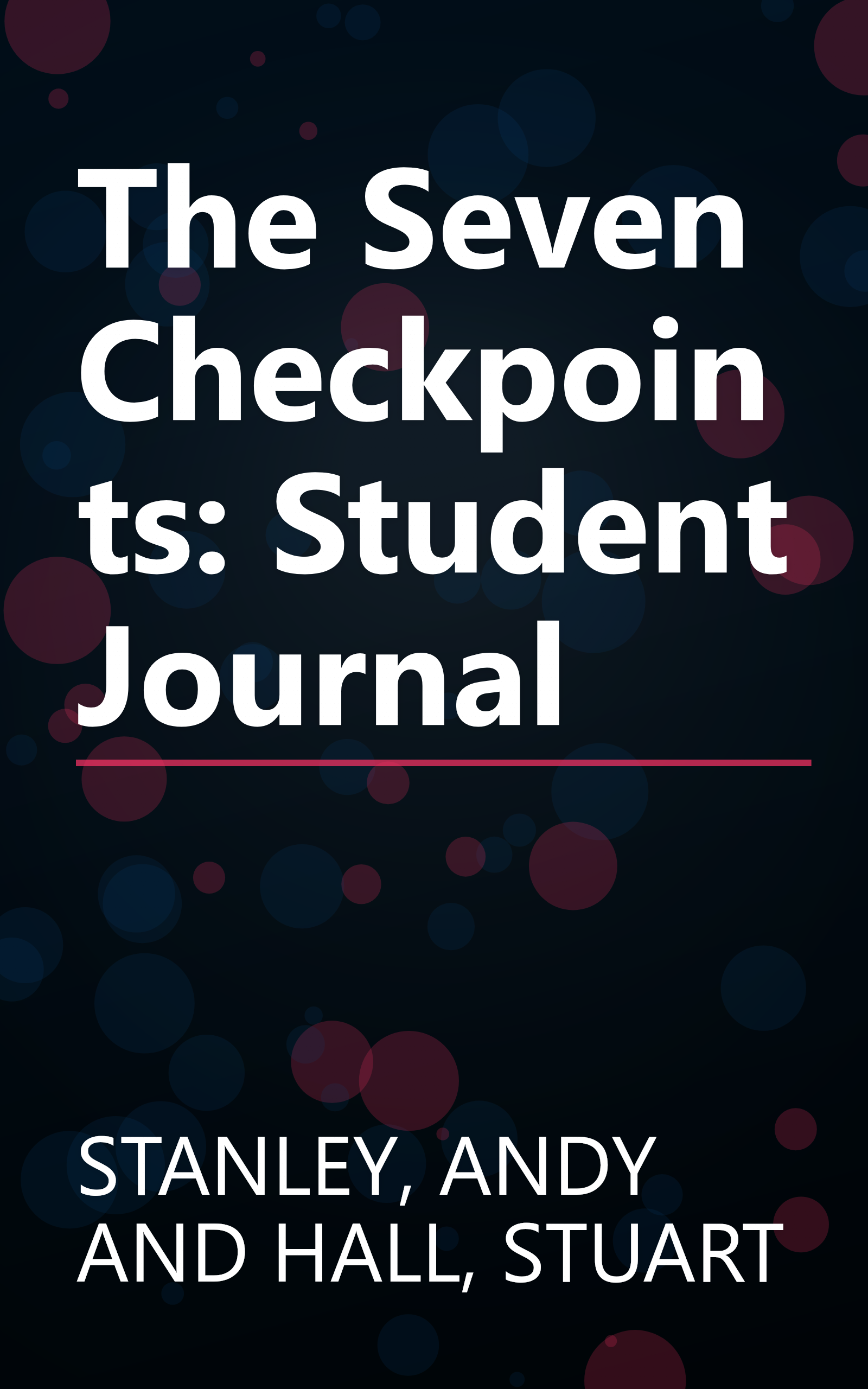 The Seven Checkpoints: Student Journal book cover