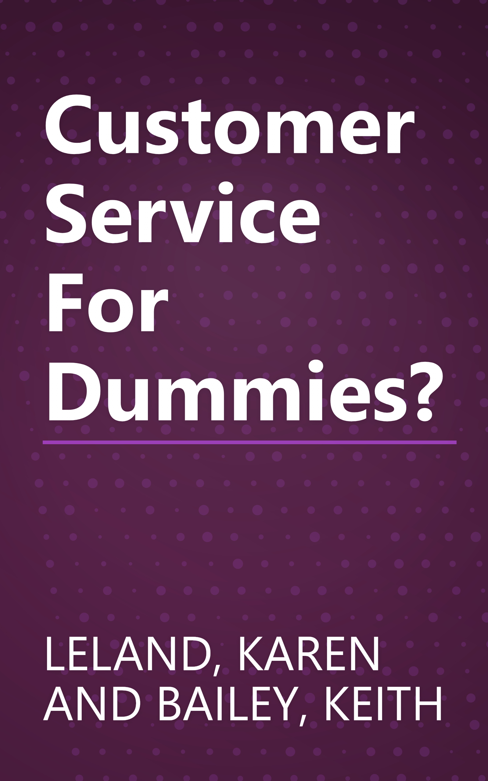 Customer Service For Dummies? book cover