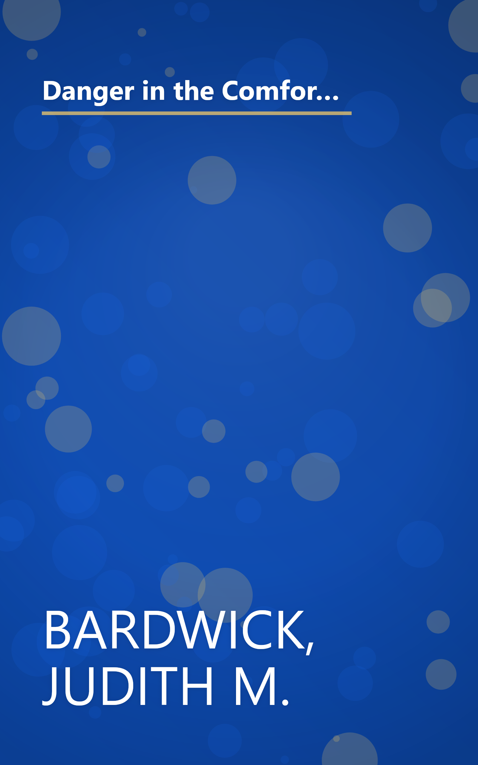 Danger in the Comfort Zone: From Boardroom to Mailroom -- How to Break the Entitlement Habit That's Killing American Business book cover