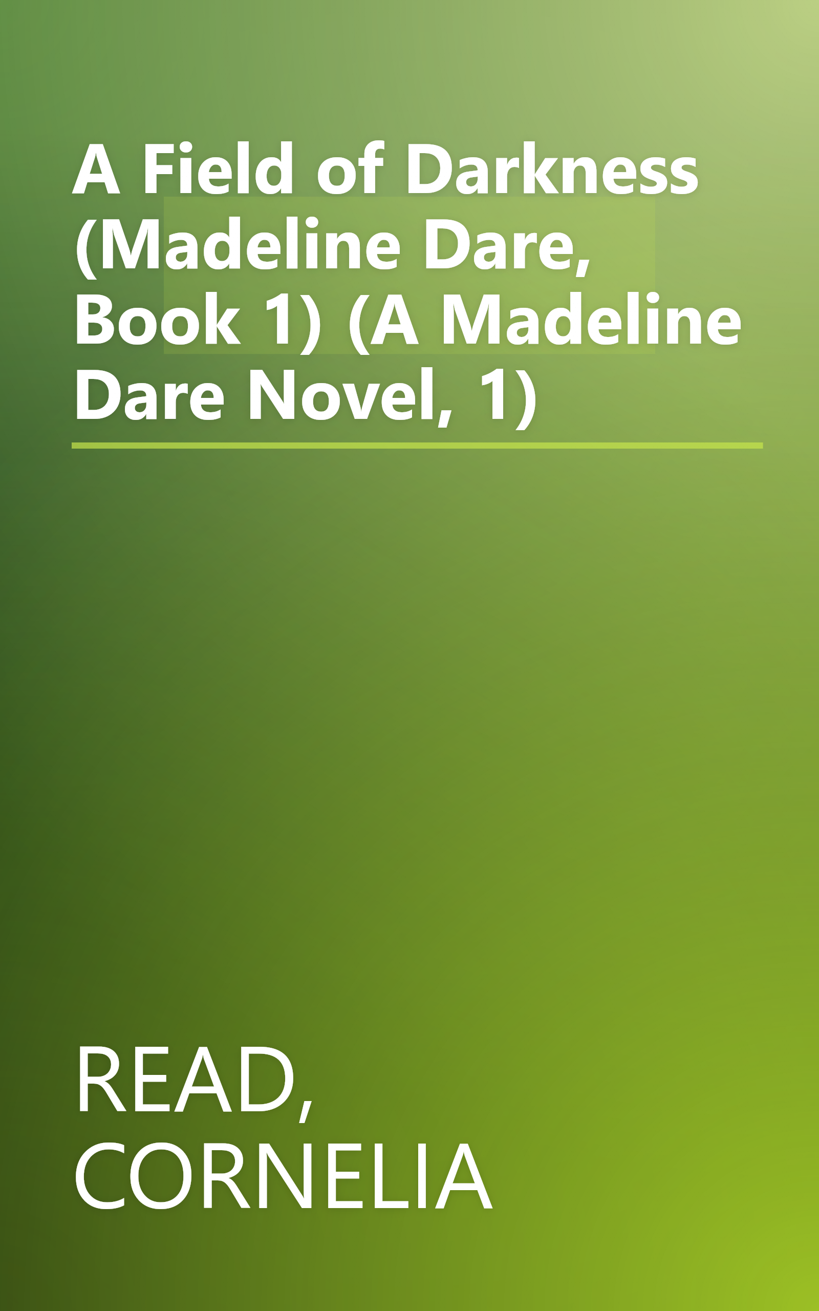 A Field of Darkness (Madeline Dare, Book 1) (A Madeline Dare Novel, 1) book cover