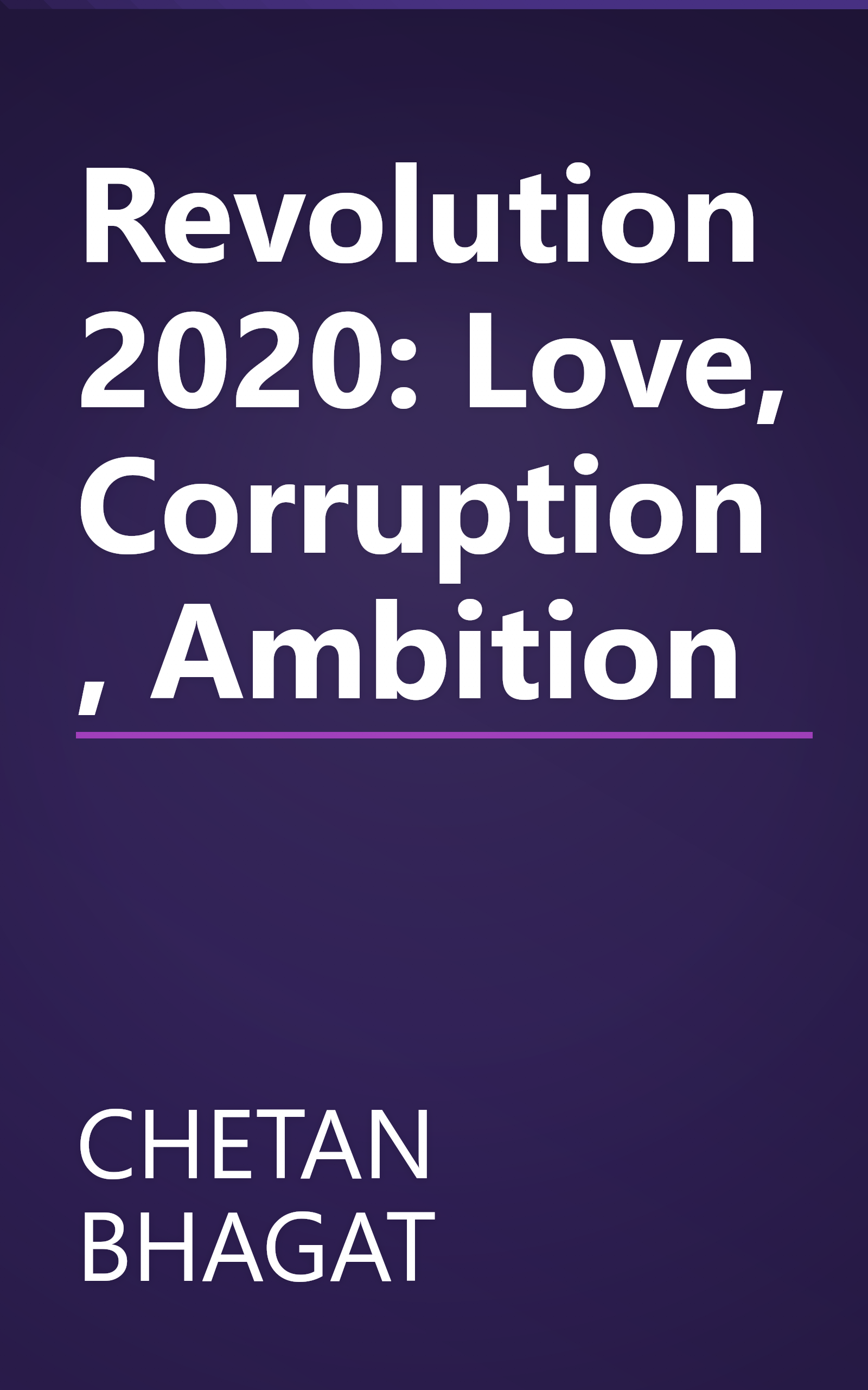 Revolution 2020: Love, Corruption, Ambition book cover
