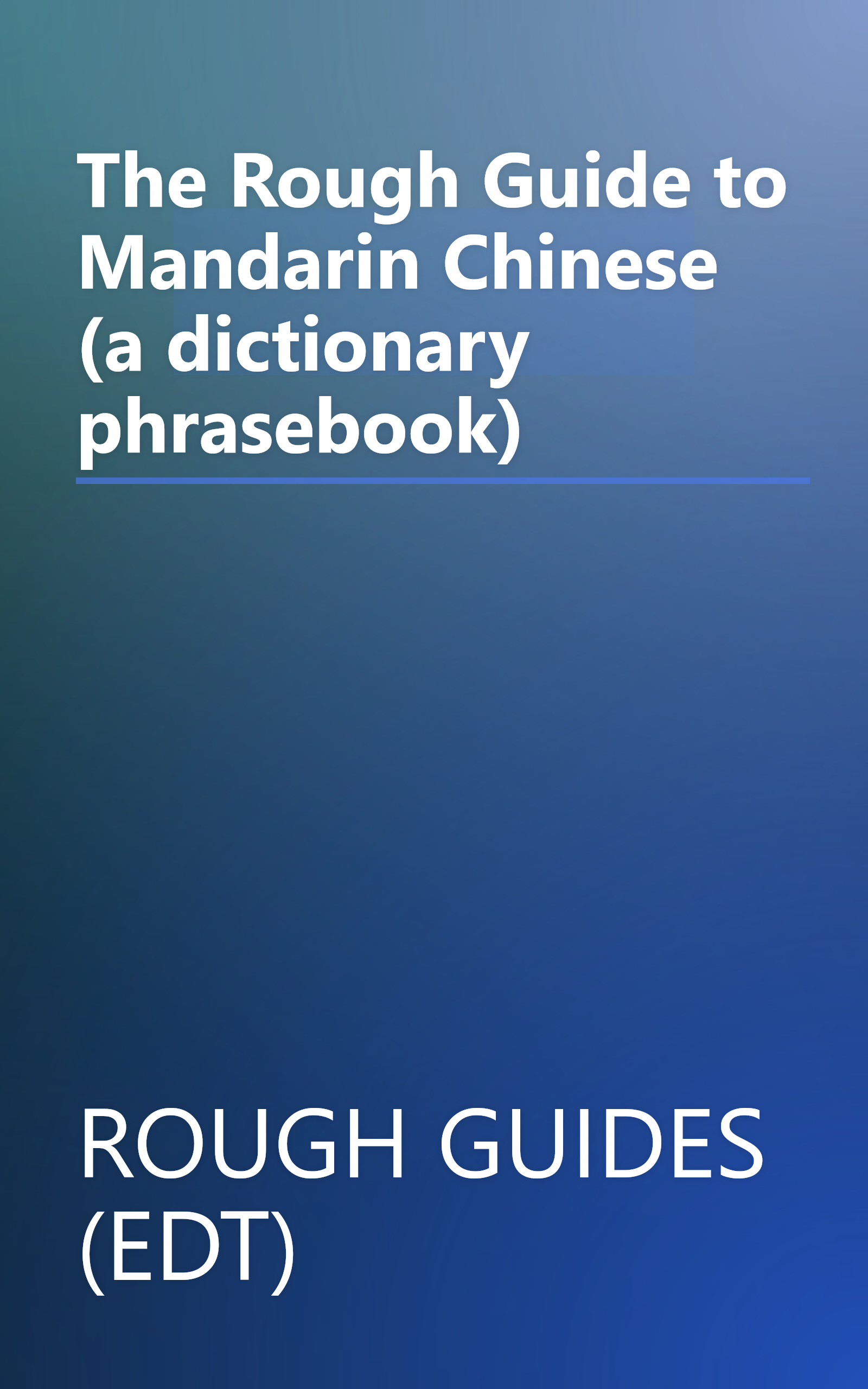 The Rough Guide to Mandarin Chinese (a dictionary phrasebook) book cover