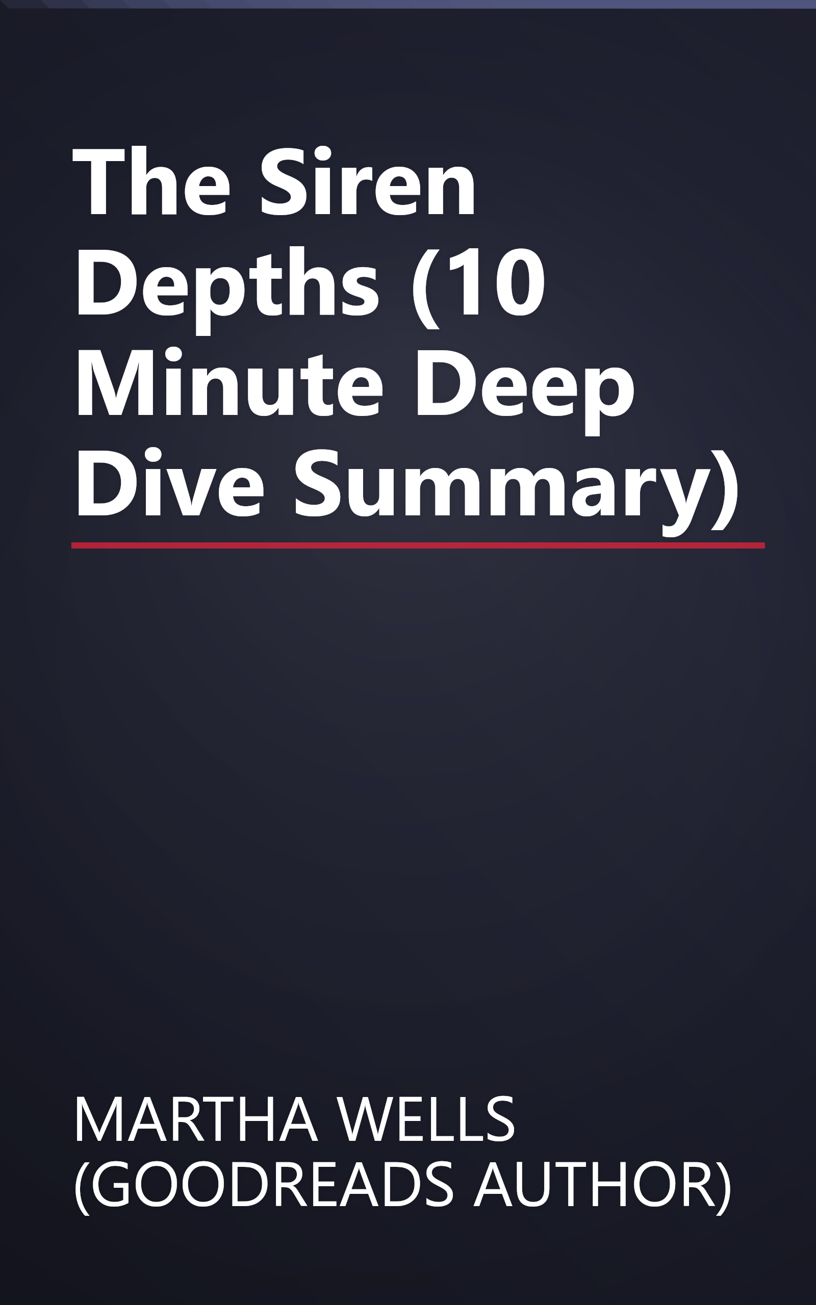 The Siren Depths (10 Minute   Deep Dive Summary) book cover