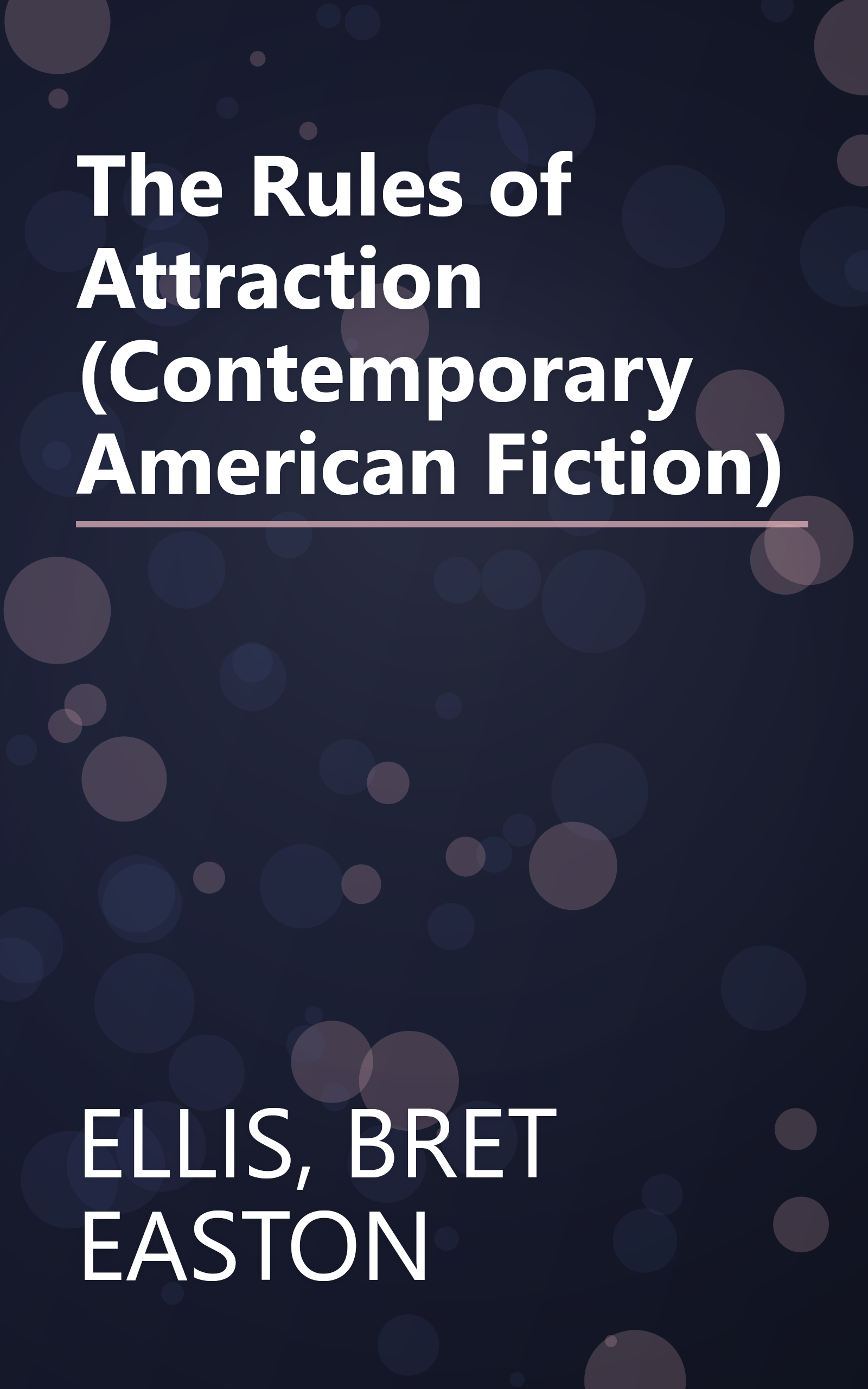 The Rules of Attraction (Contemporary American Fiction) book cover