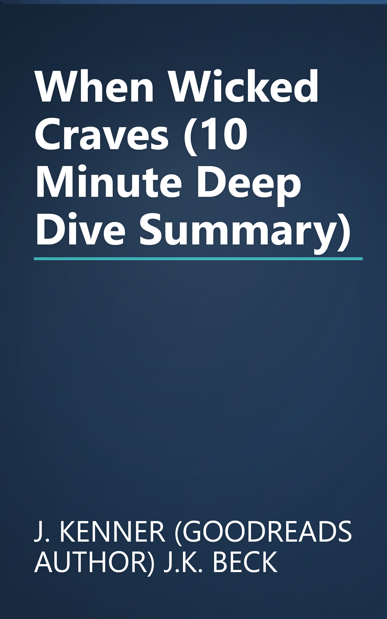 When Wicked Craves (10 Minute   Deep Dive Summary) book cover