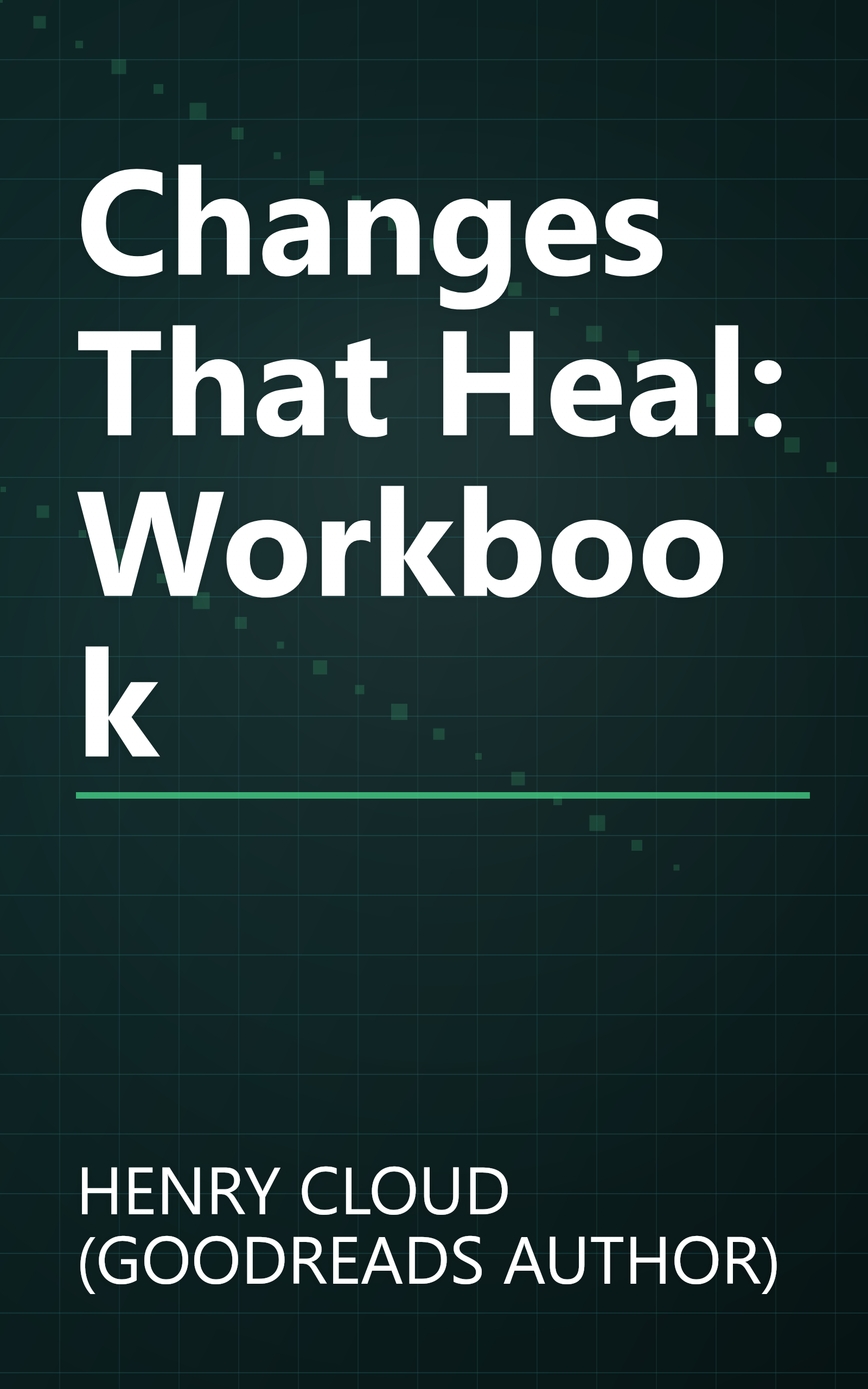 Changes That Heal: Workbook book cover