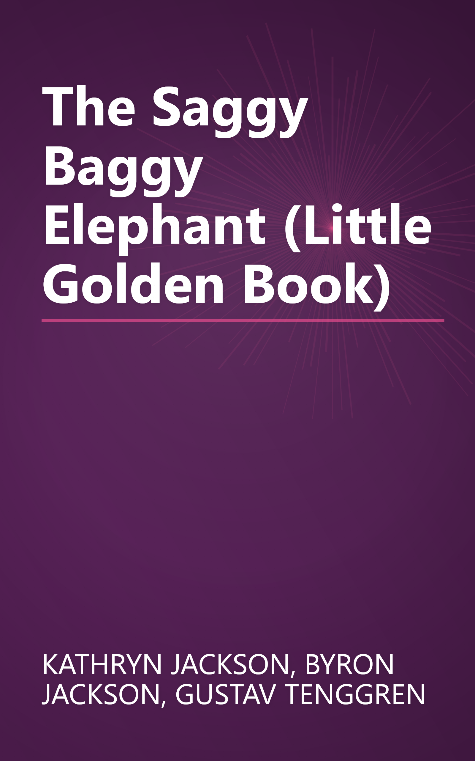 The Saggy Baggy Elephant (Little Golden Book) book cover
