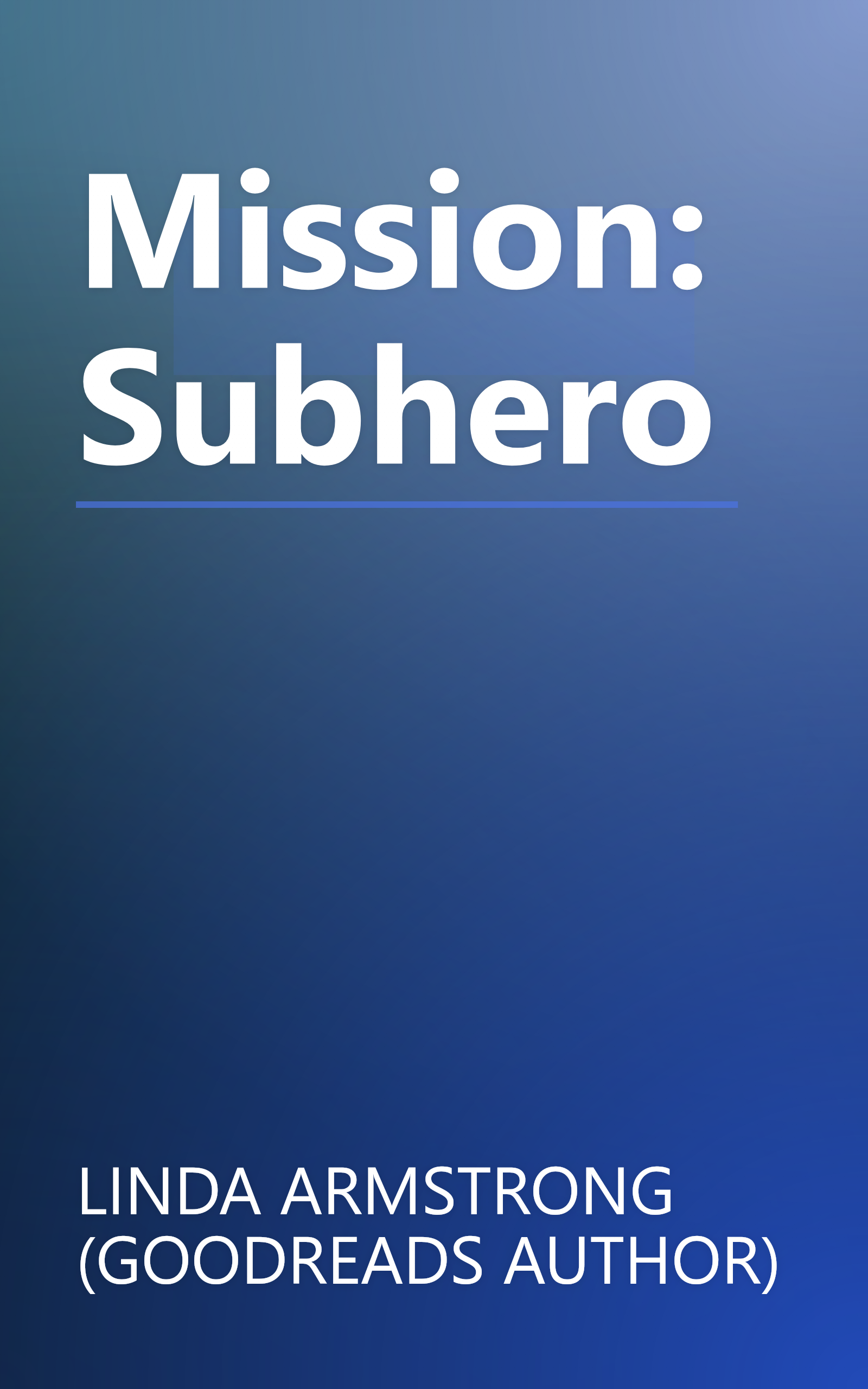 Mission: Subhero book cover