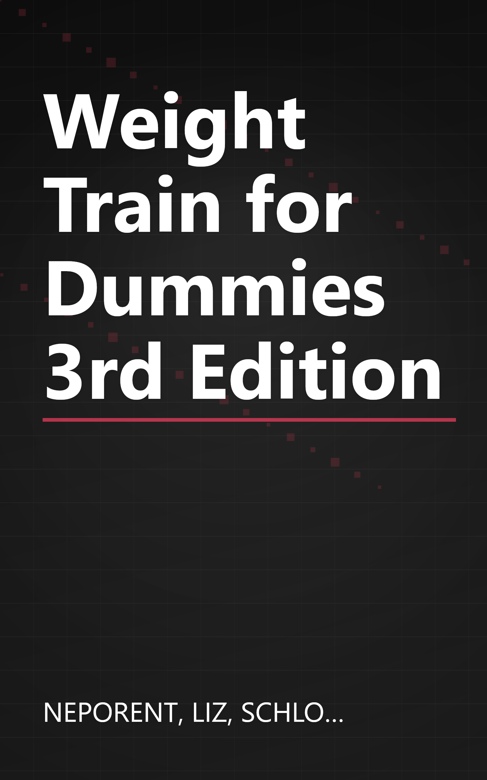 Weight Train for Dummies 3rd Edition book cover