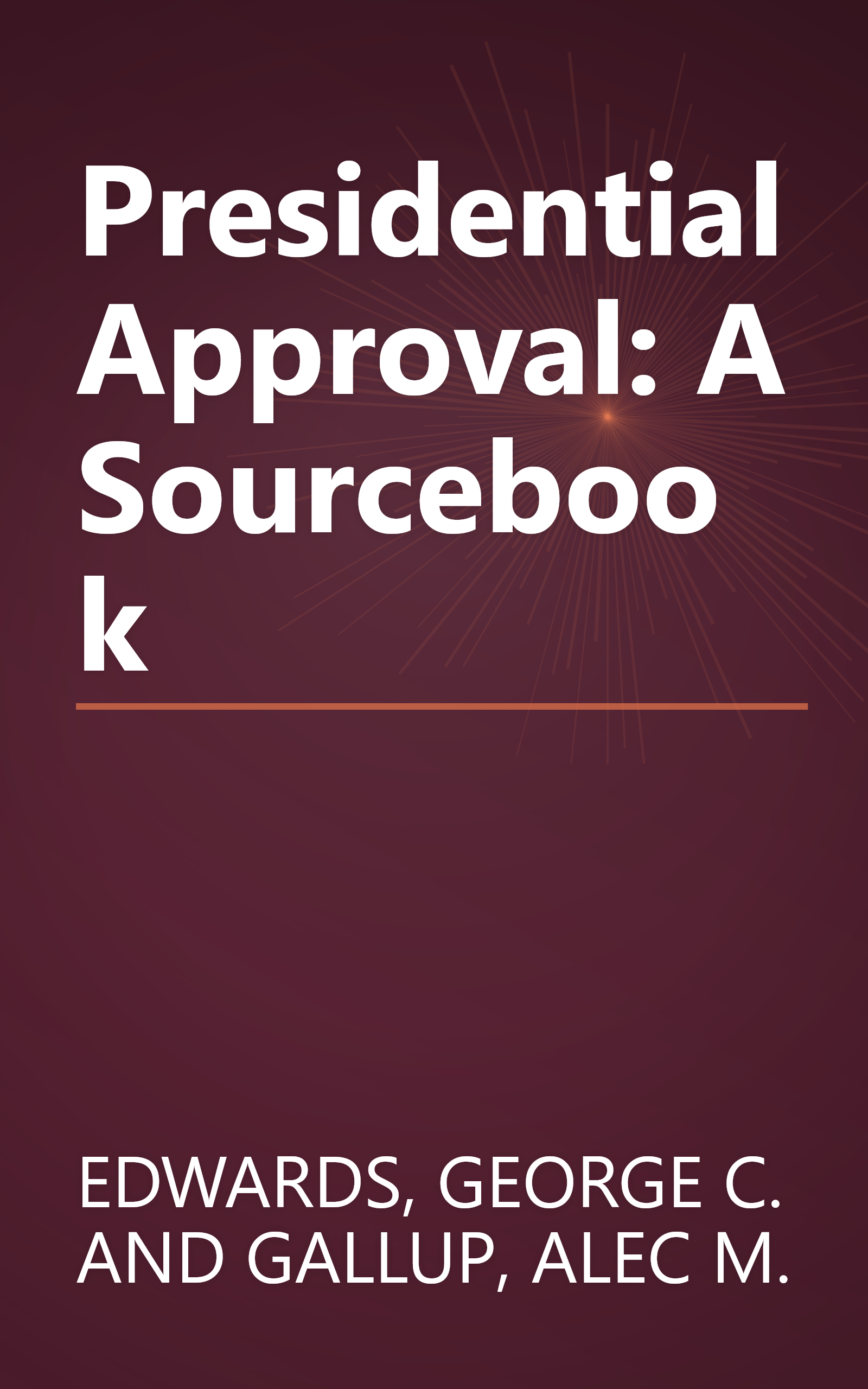 Presidential Approval: A Sourcebook book cover