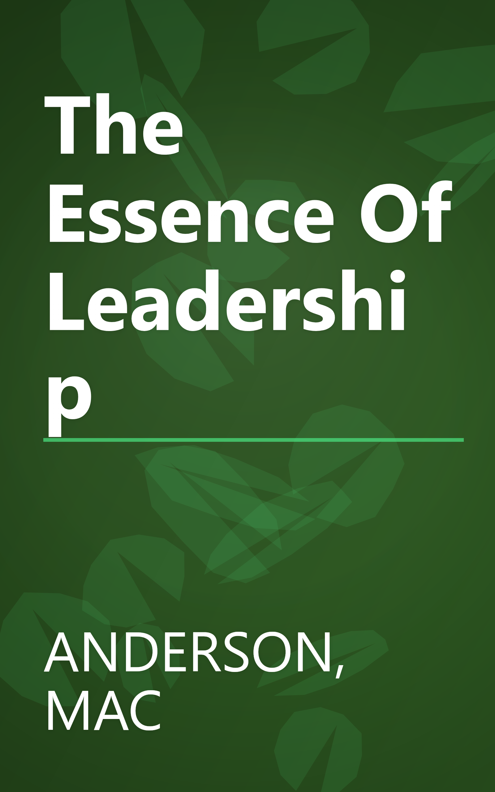 The Essence Of Leadership book cover
